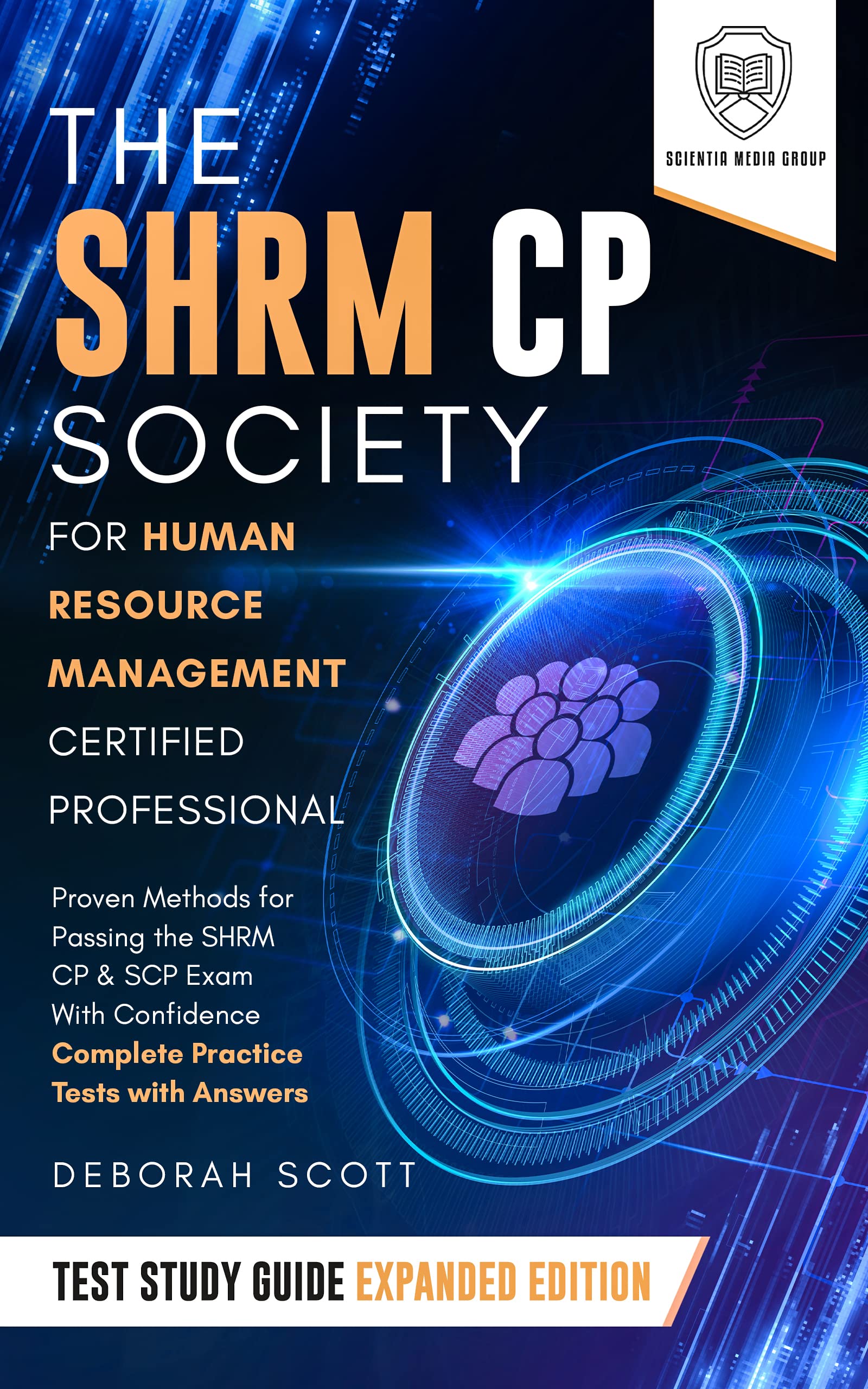 The SHRM CP Society for Human Resource Management Certified Professional Study Guide - Expanded ...