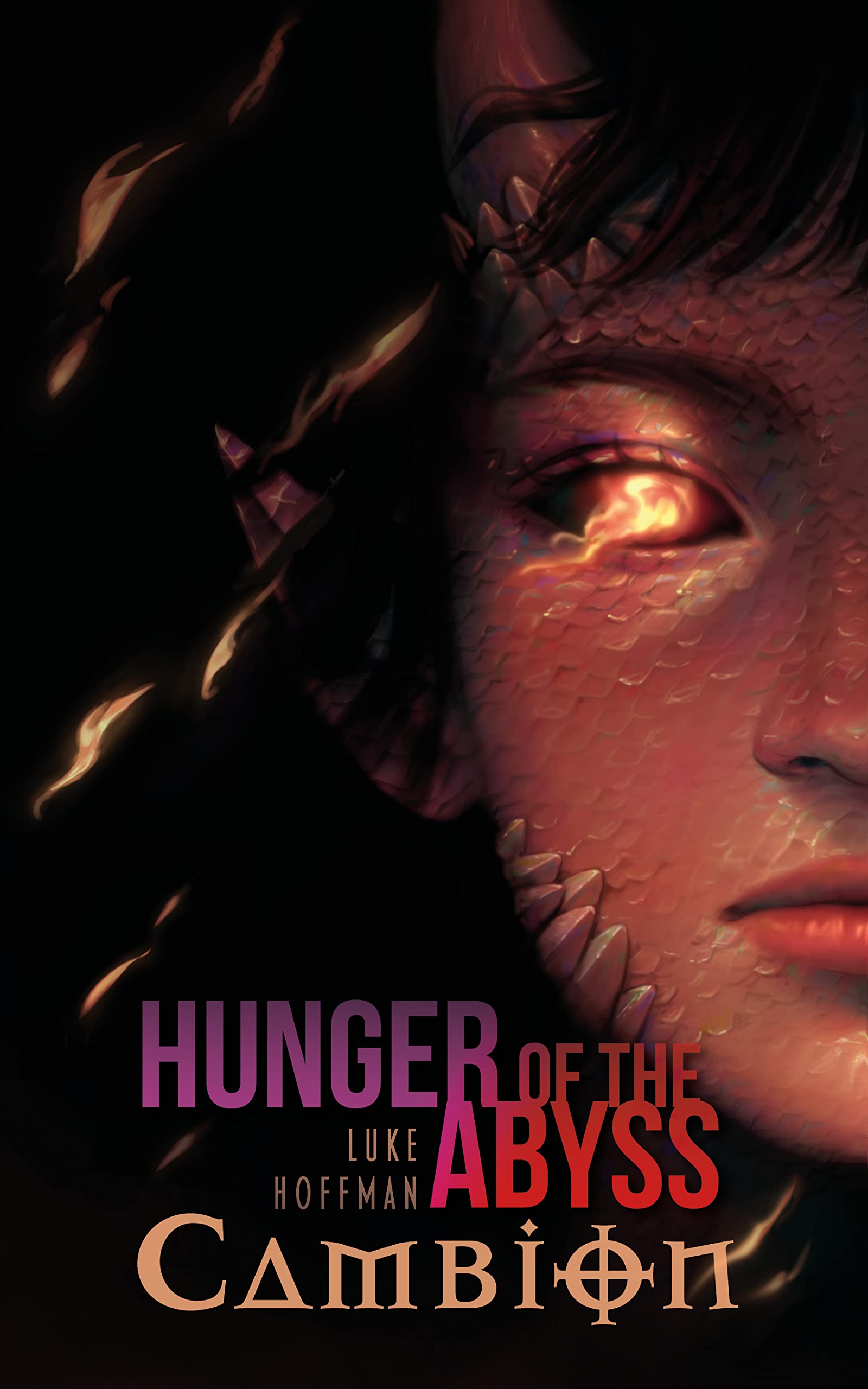 Cambion: Hunger of the Abyss Book 1: Supernatural Dark Fantasy by Luke ...