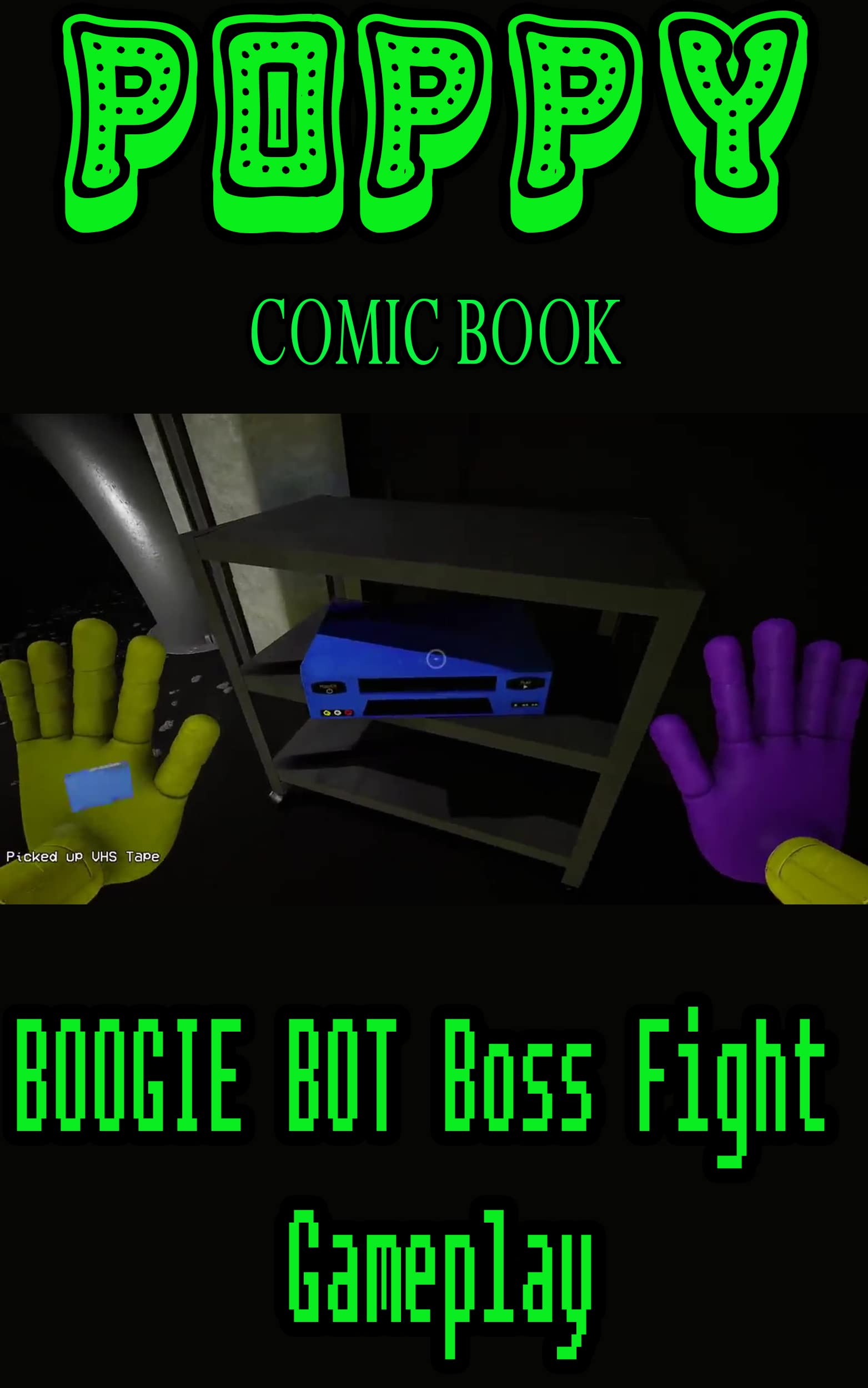 Poppy playtime game book: BOOGIE BOT Boss Fight Gameplay by Randall ...