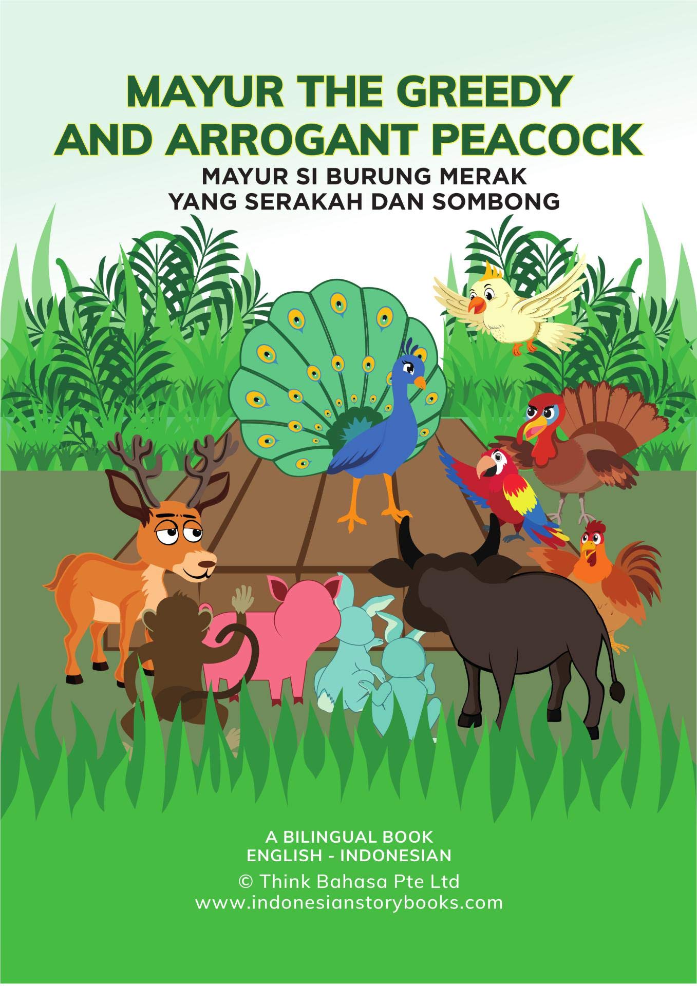 Mayur the Greedy and Arrogant Peacock: English Indonesian Bilingual ...