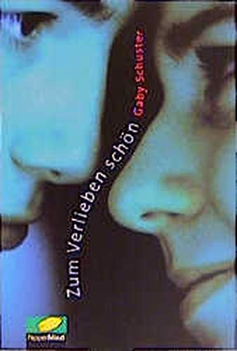 Zum Verlieben schön. by Gaby Schuster | Goodreads