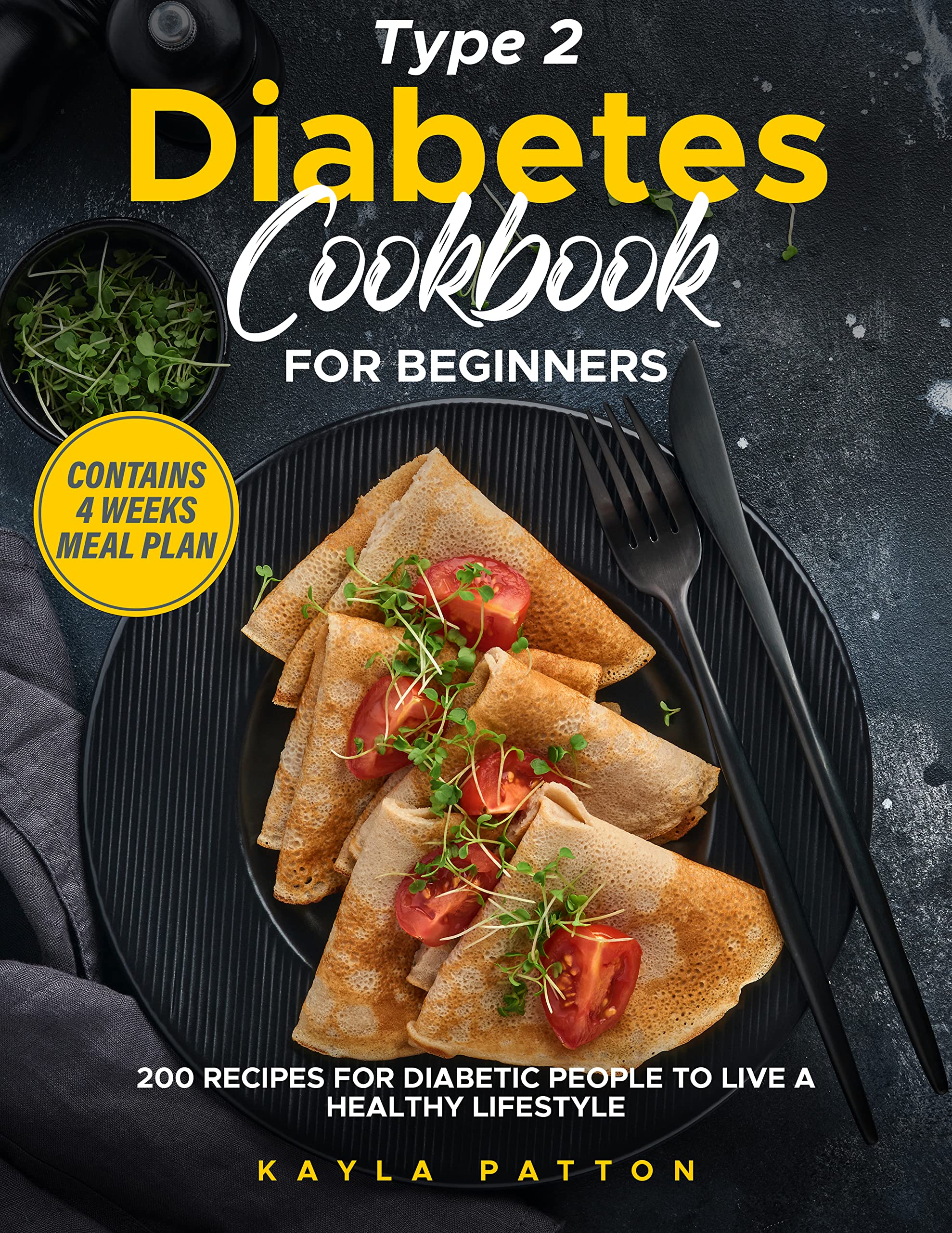 Type 2 Diabetes Cookbook for Beginners: 200 Recipes for Diabetic People ...