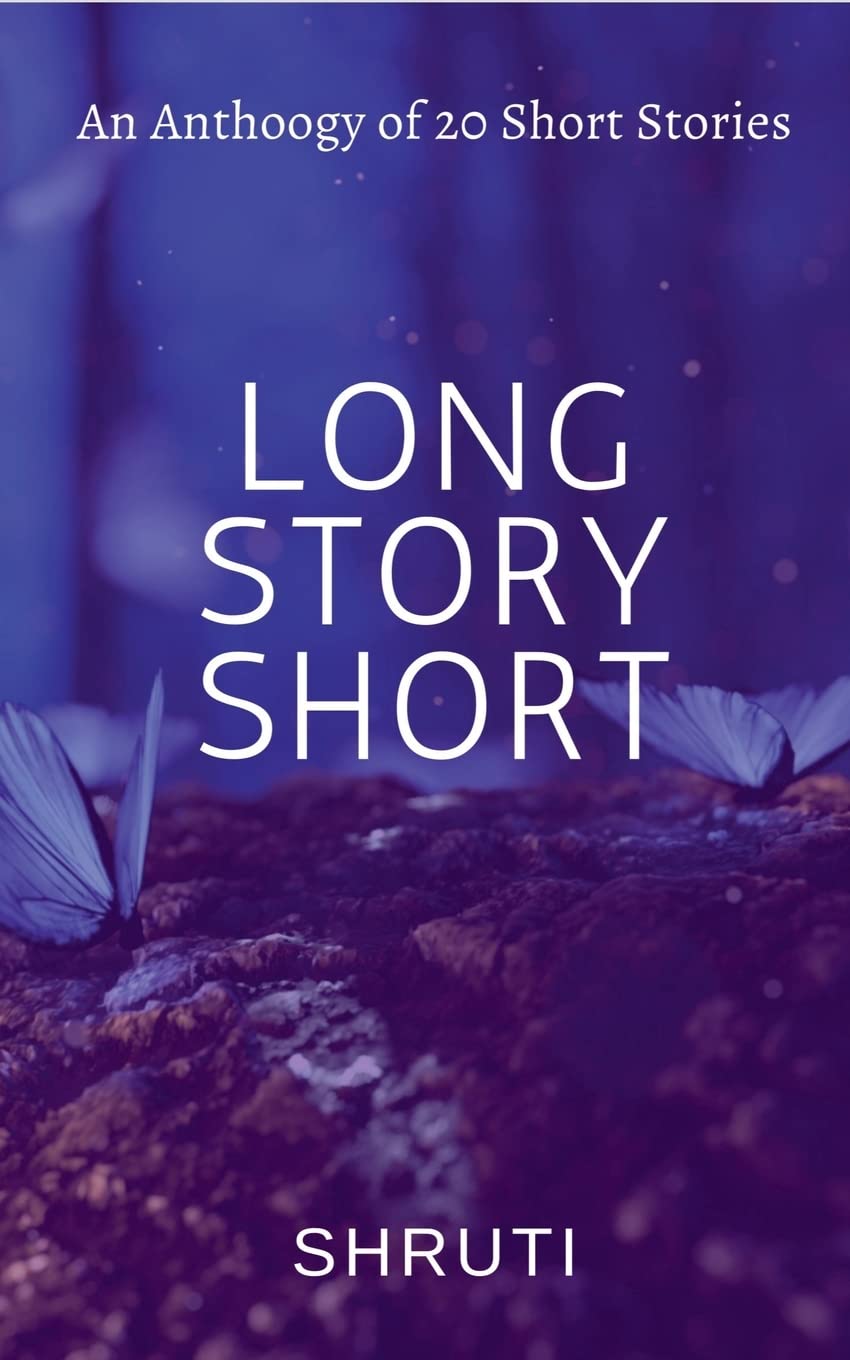 Long Story Short by Shruti | Goodreads