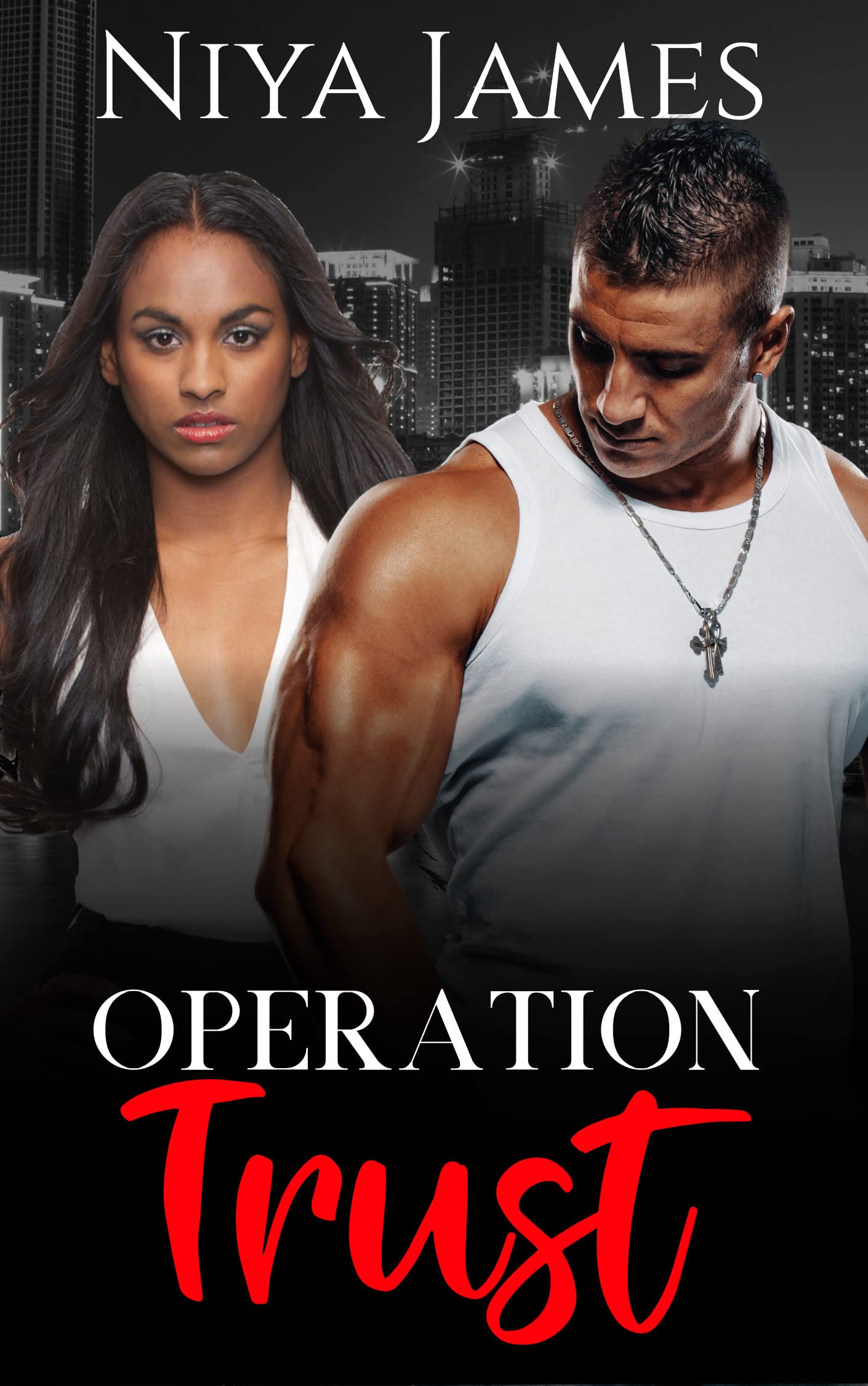 Operation Trust (The Love and Protection Series #1) by Niya James ...