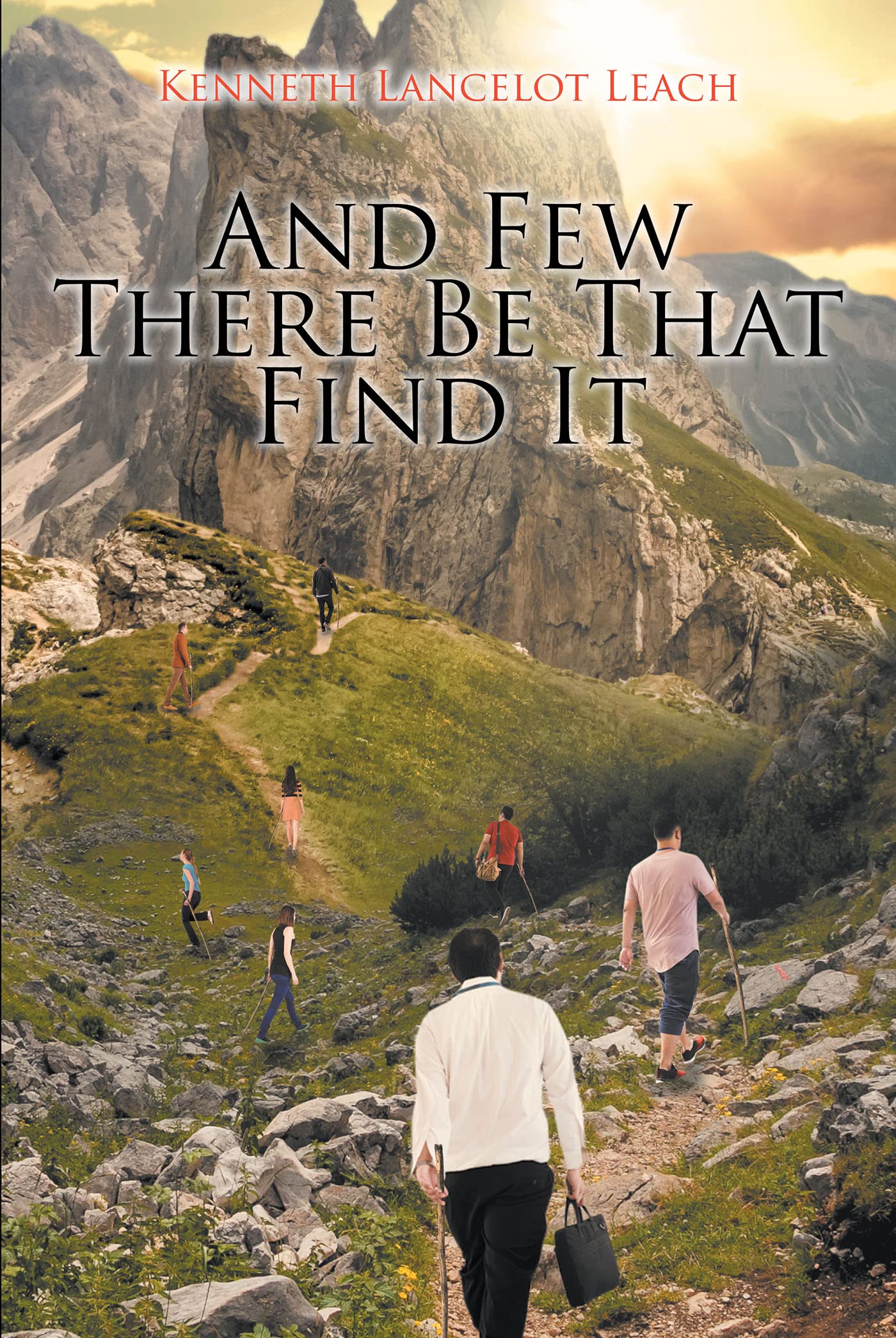 And Few There Be That Find It by Kenneth Lancelot Leach | Goodreads
