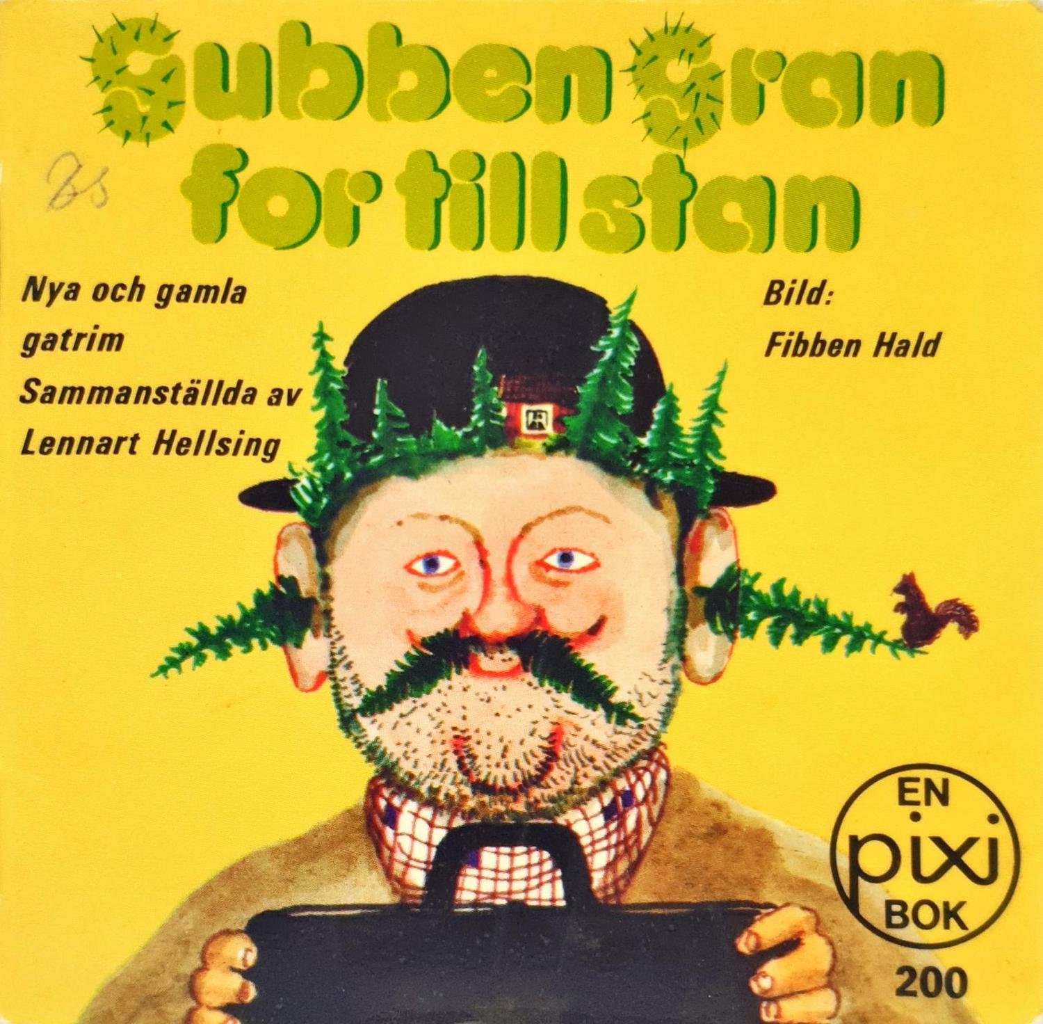 Gubben Gran for till stan : nya och gamla gatrim by Lennart Hellsing ...