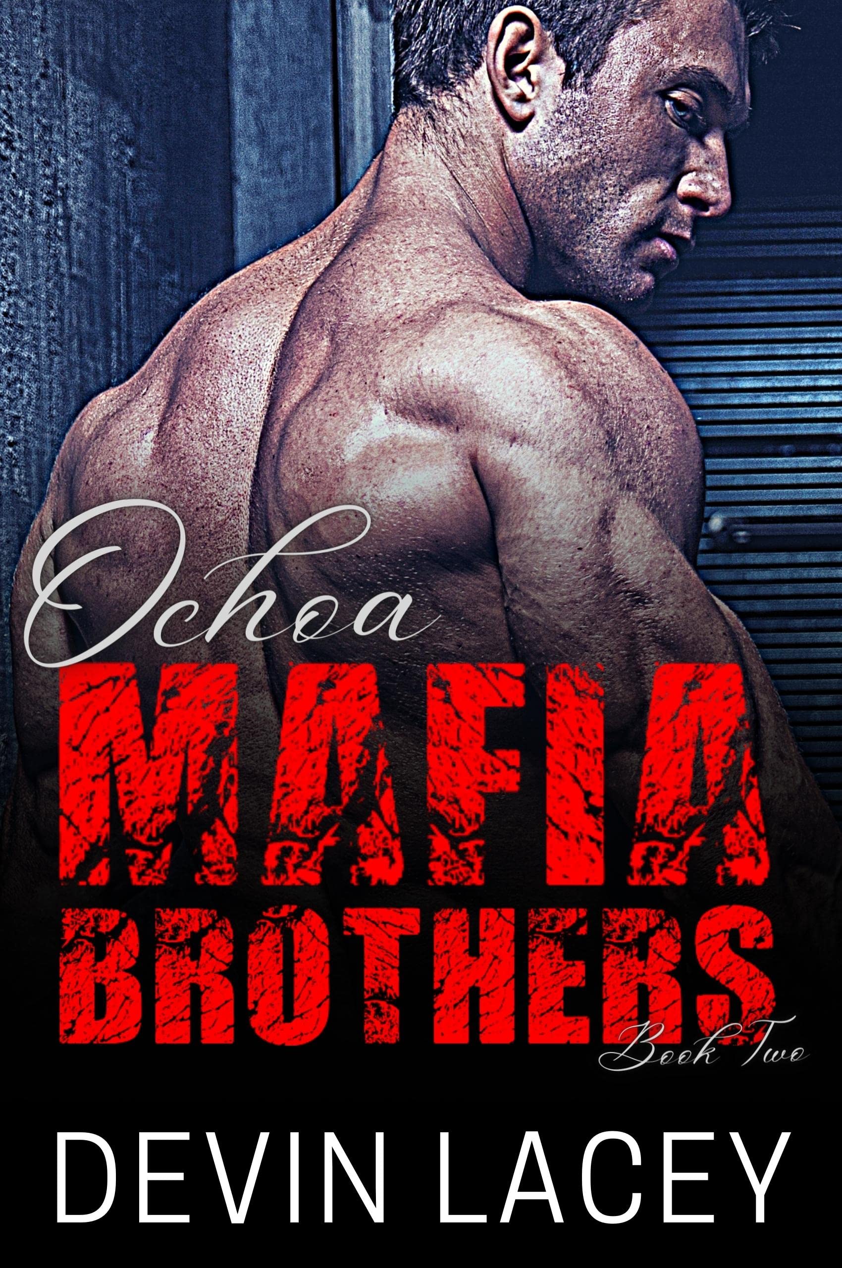 Ochoa Mafia Brothers 2 by Devin Lacey | Goodreads