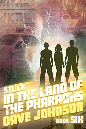 Stuck in the Land of the Pharaohs (Stuck #6) by Dave Johnson | Goodreads