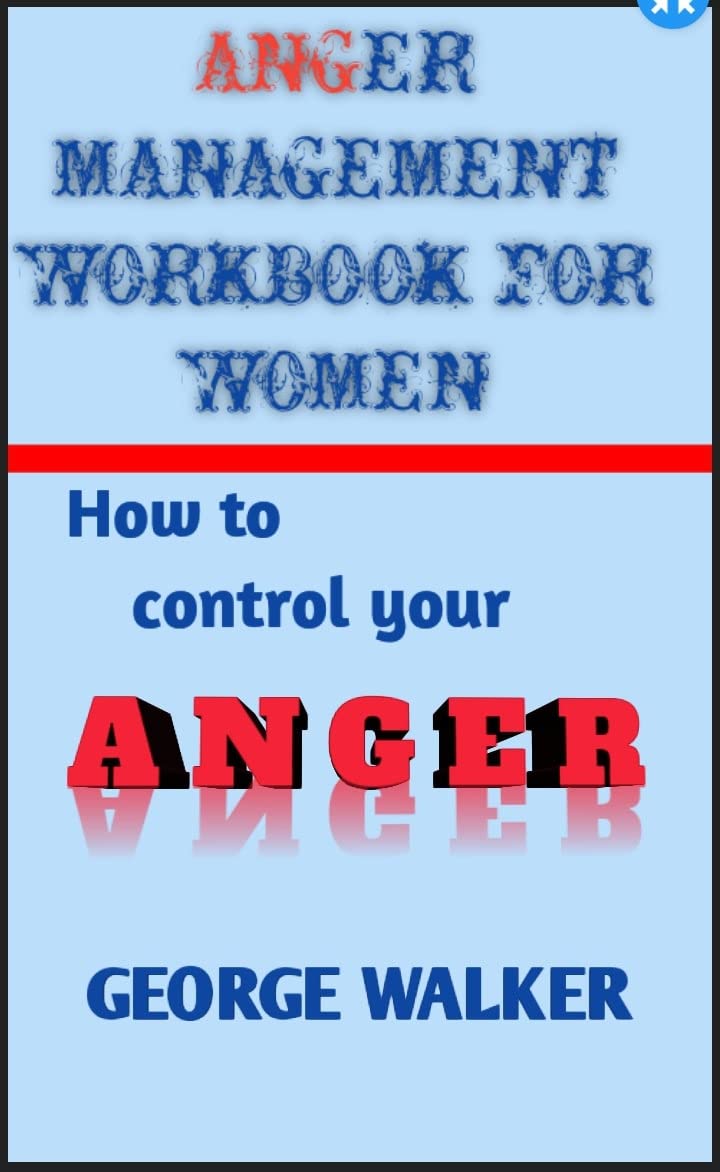 ANGER MANAGEMENT WORKBOOK FOR WOMEN by George Walker | Goodreads