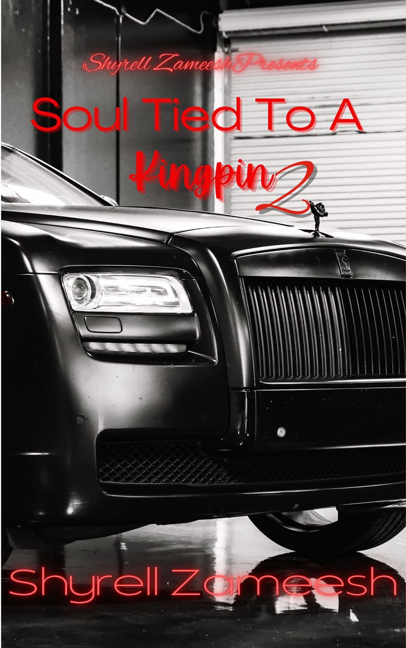 Soul tied to a kingpin 2 by Shyrell Zameesh | Goodreads