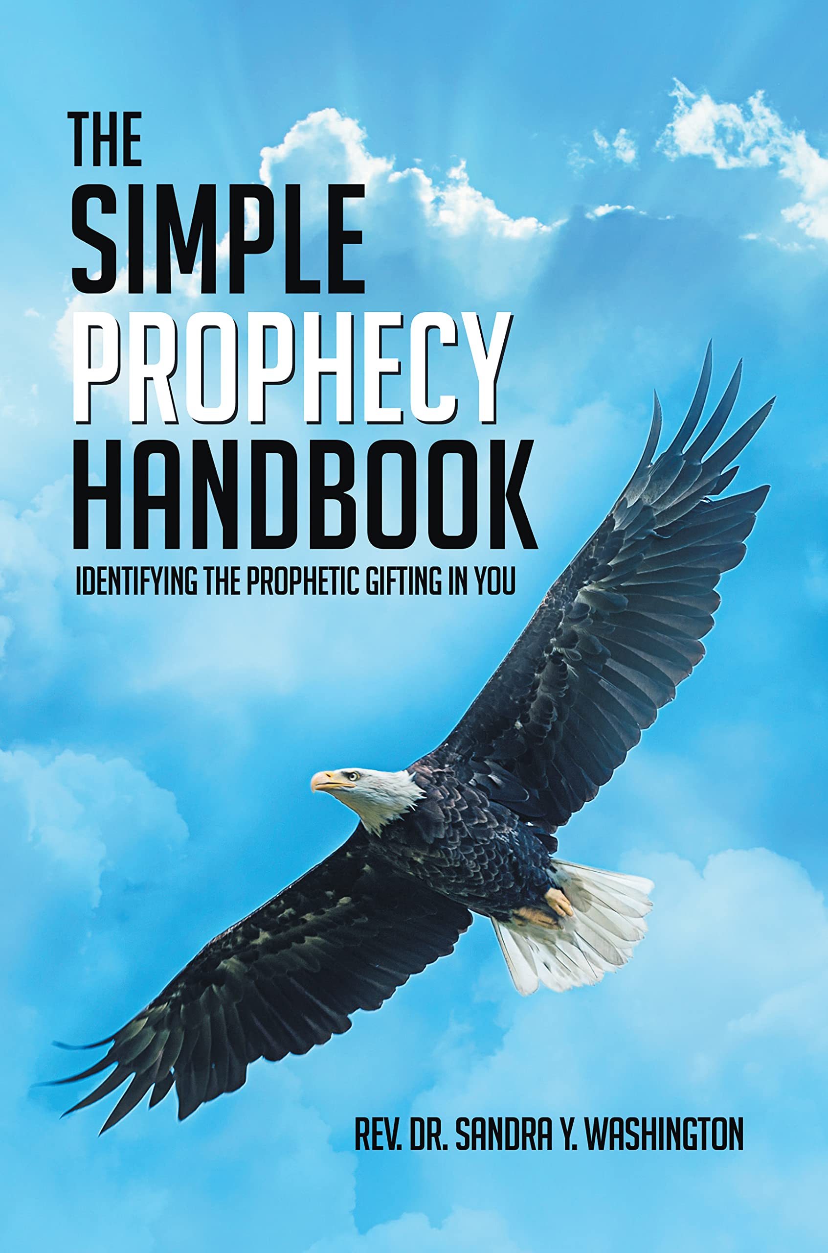 THE SIMPLE PROPHECY HANDBOOK: Indentifying The Prophetic Gifting In You ...