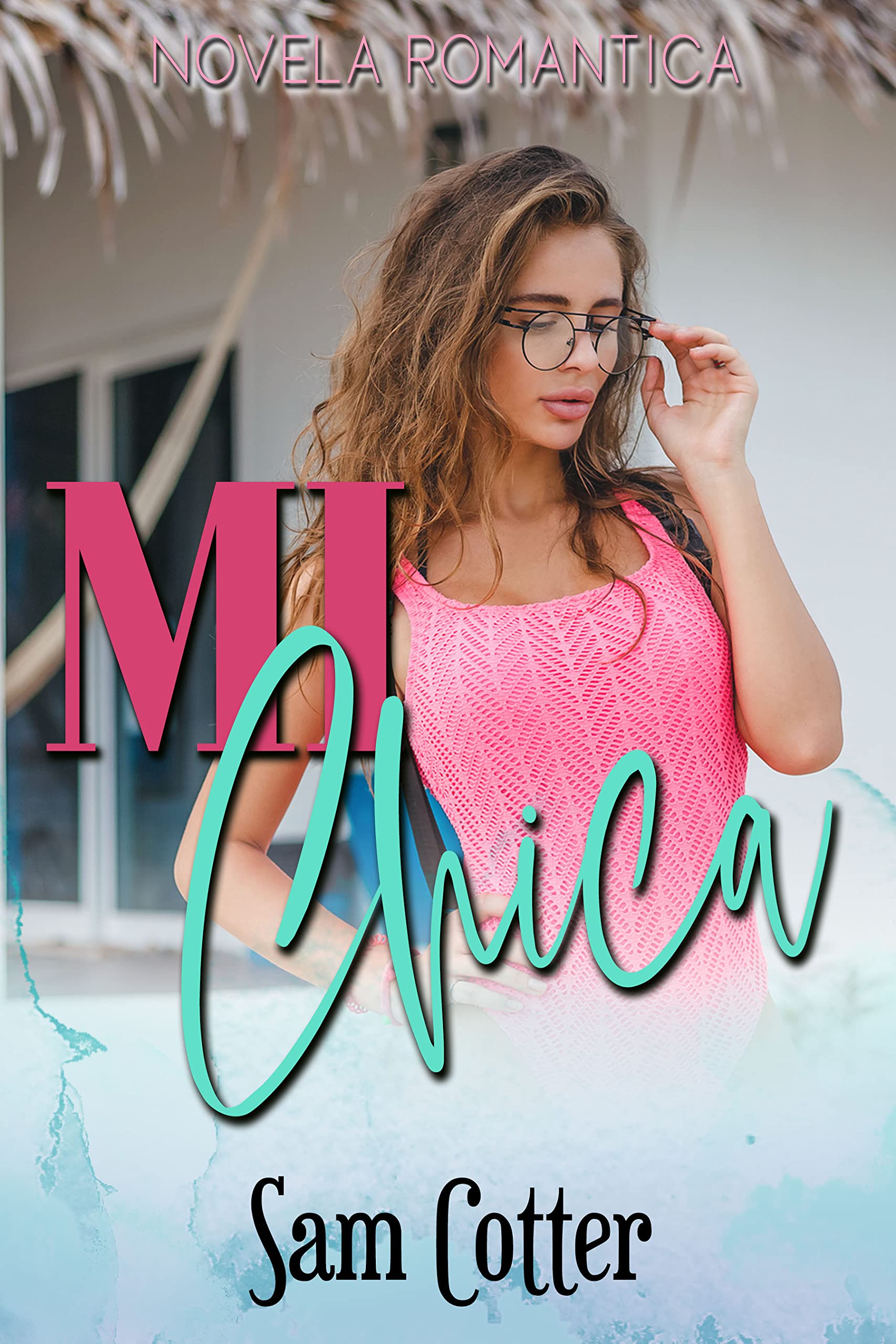 Mi chica (Spanish Edition) by Sam Cotter | Goodreads