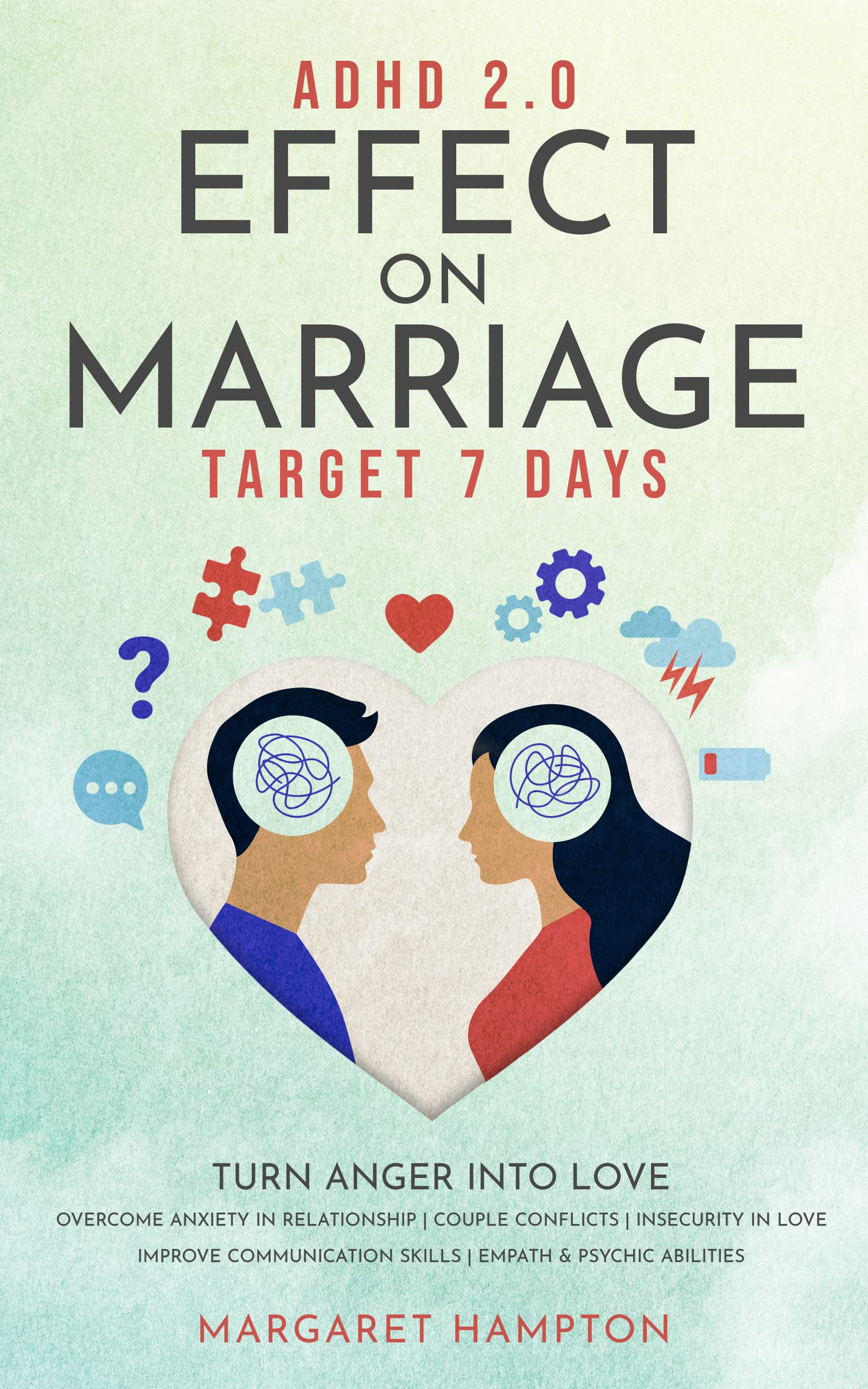 ADHD 2.0 Effect on Marriage: Target 7 Days. Turn Anger into Love ...
