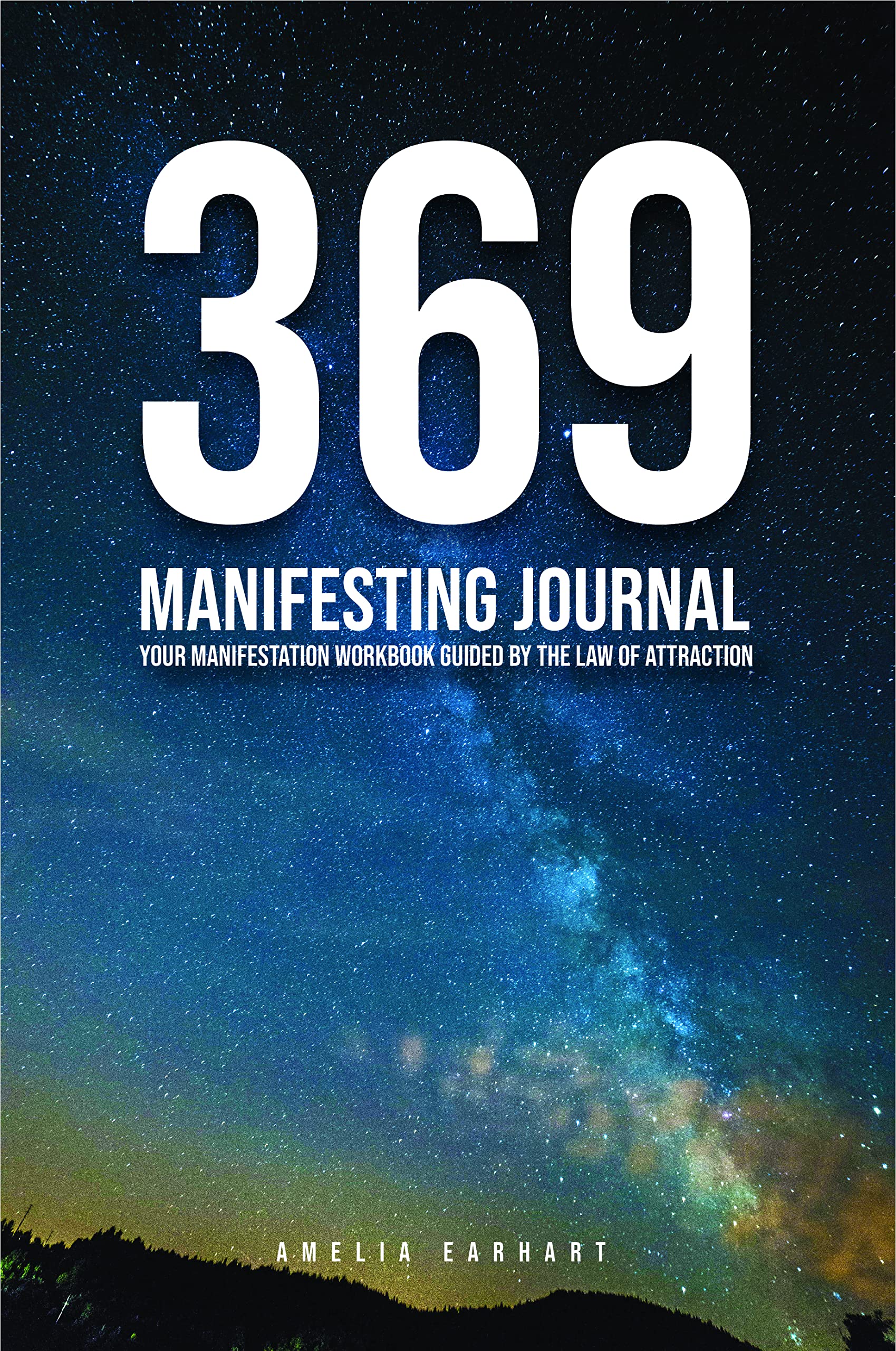 369 Manifesting Journal: Your Manifestation Workbook Guided by the Law ...