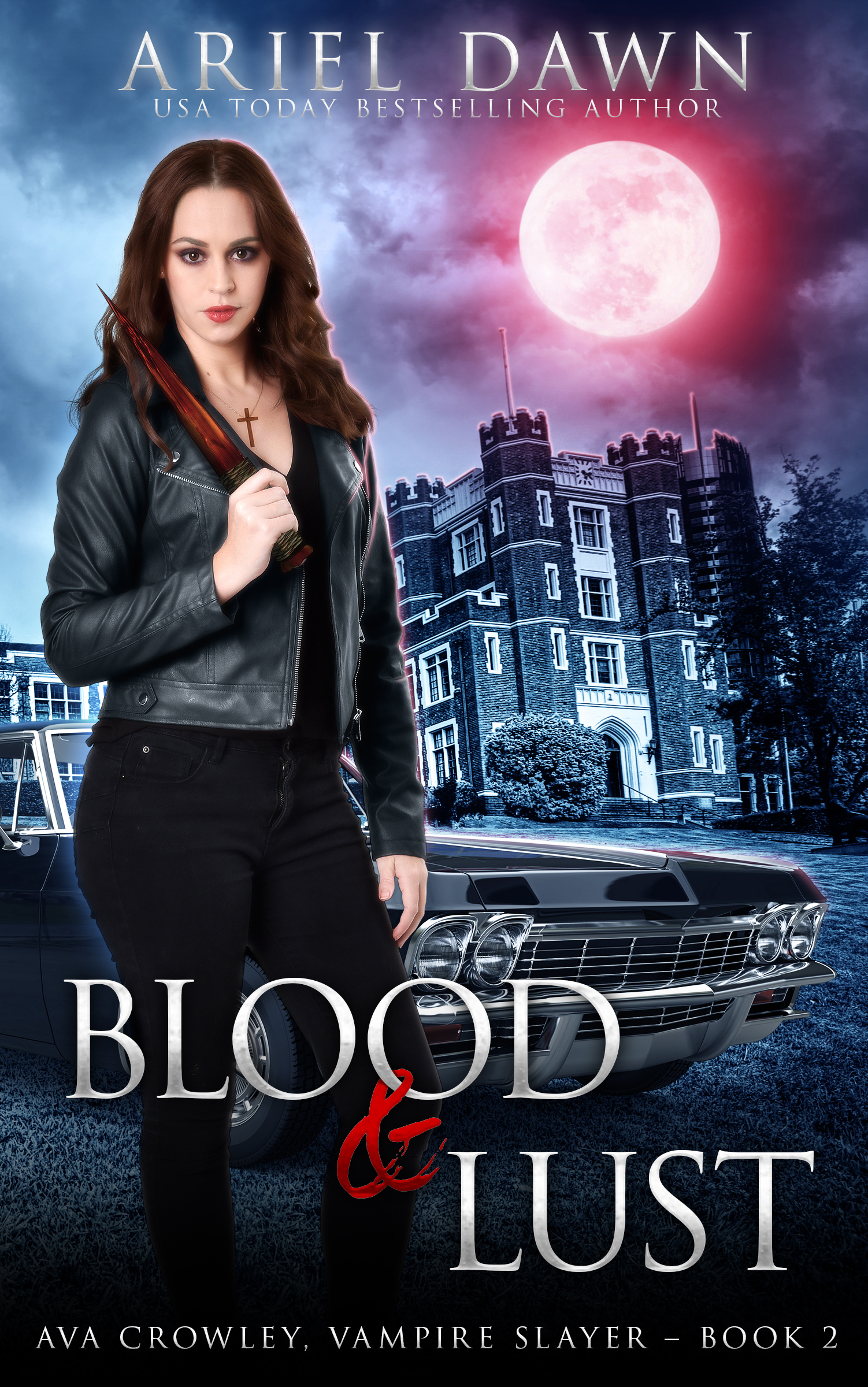 Blood & Lust (Ava Crowley, Vampire Slayer, #2) by Ariel Dawn | Goodreads