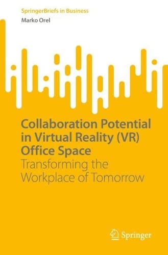 Collaboration Potential in Virtual Reality (VR) Office Space ...