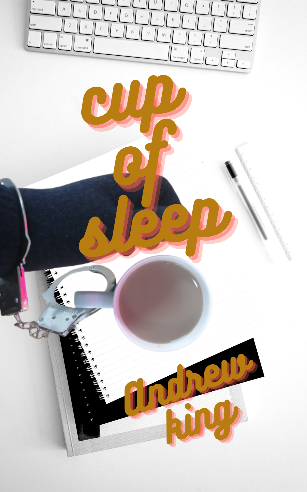 Cup of Sleep (Coffee Chaos, #1) by Andrew James King | Goodreads
