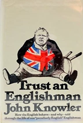 Trust an Englishman by John Knowler | Goodreads