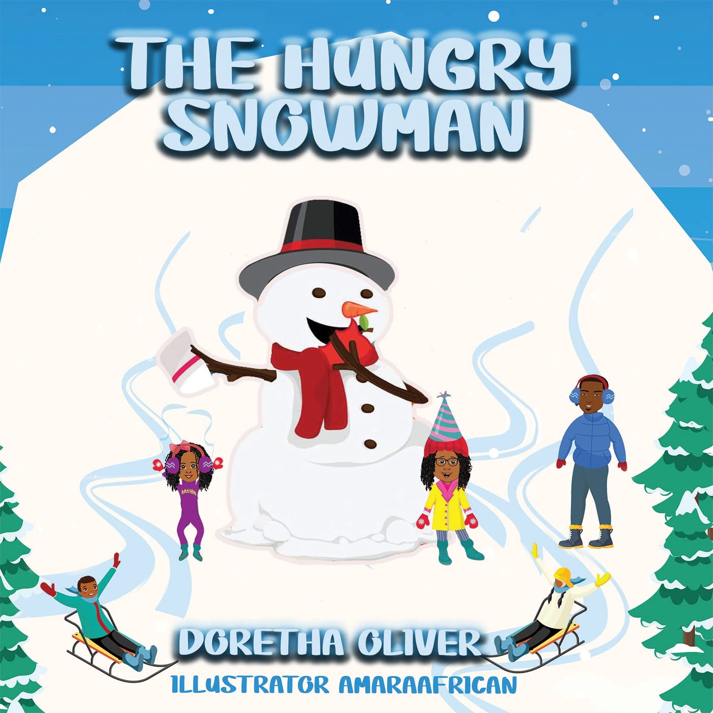 The Hungry Snowman by Doretha Oliver | Goodreads