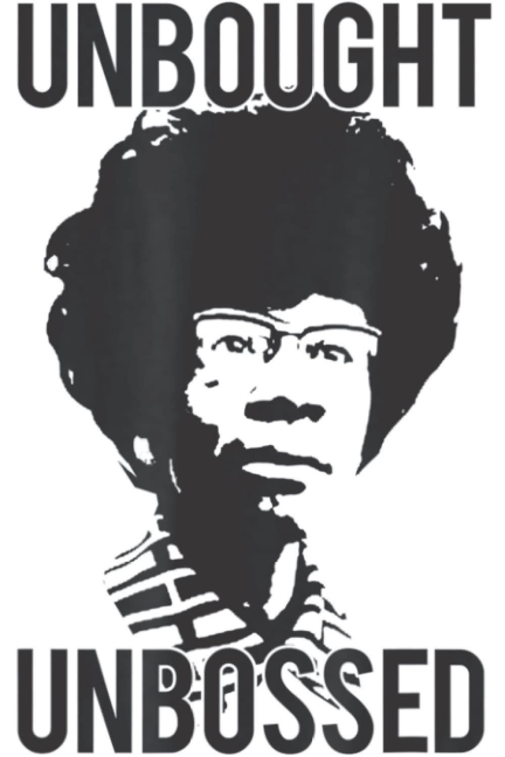 UNBOUGHT UNBOSSED Shirley Chisholm Meme Icon Gift: Plain Lined Journal Notebook, 120 Pages ...