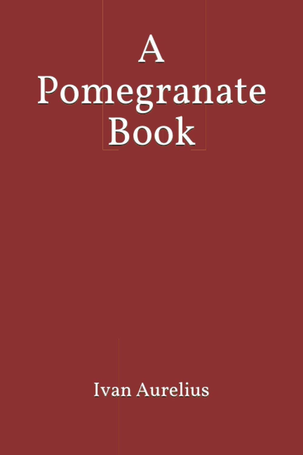 A Pomegranate Book by Ivan Aurelius | Goodreads