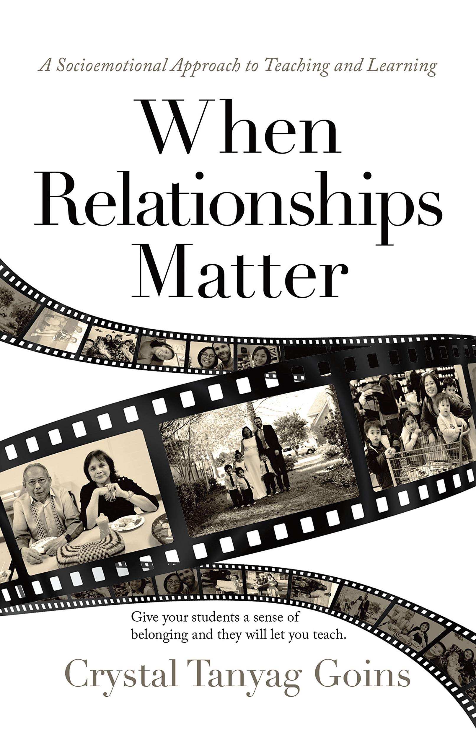 When Relationships Matter: A Socioemotional Approach to Teaching and ...
