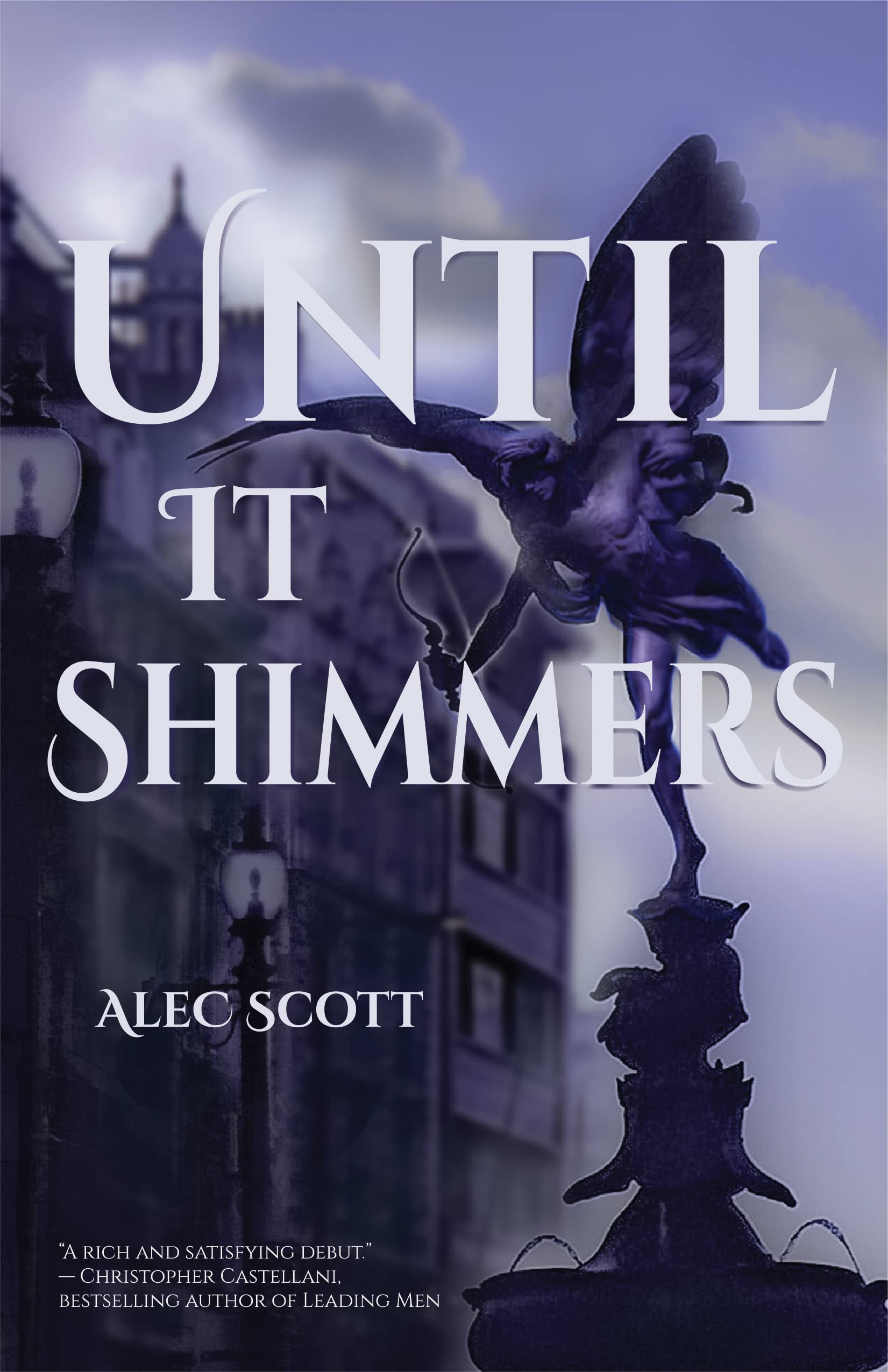 Until It Shimmers by Alec Scott | Goodreads
