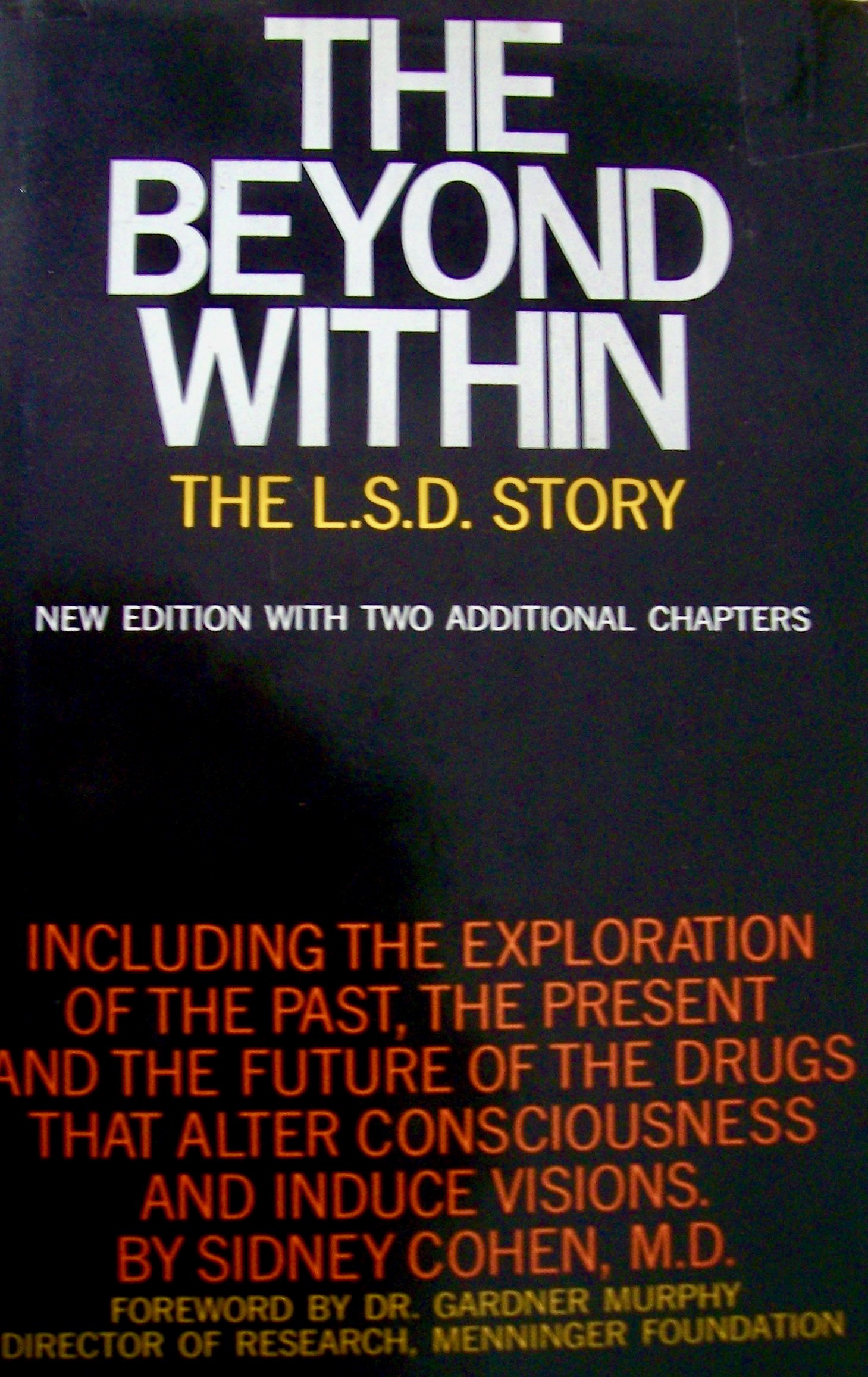 The Beyond Within: The LSD Story by Sidney Cohen | Goodreads