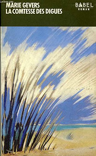 LA COMTESSE DES DIGUES BABEL 4: ROMAN by Sojcher Jacques Gevers Marie ...