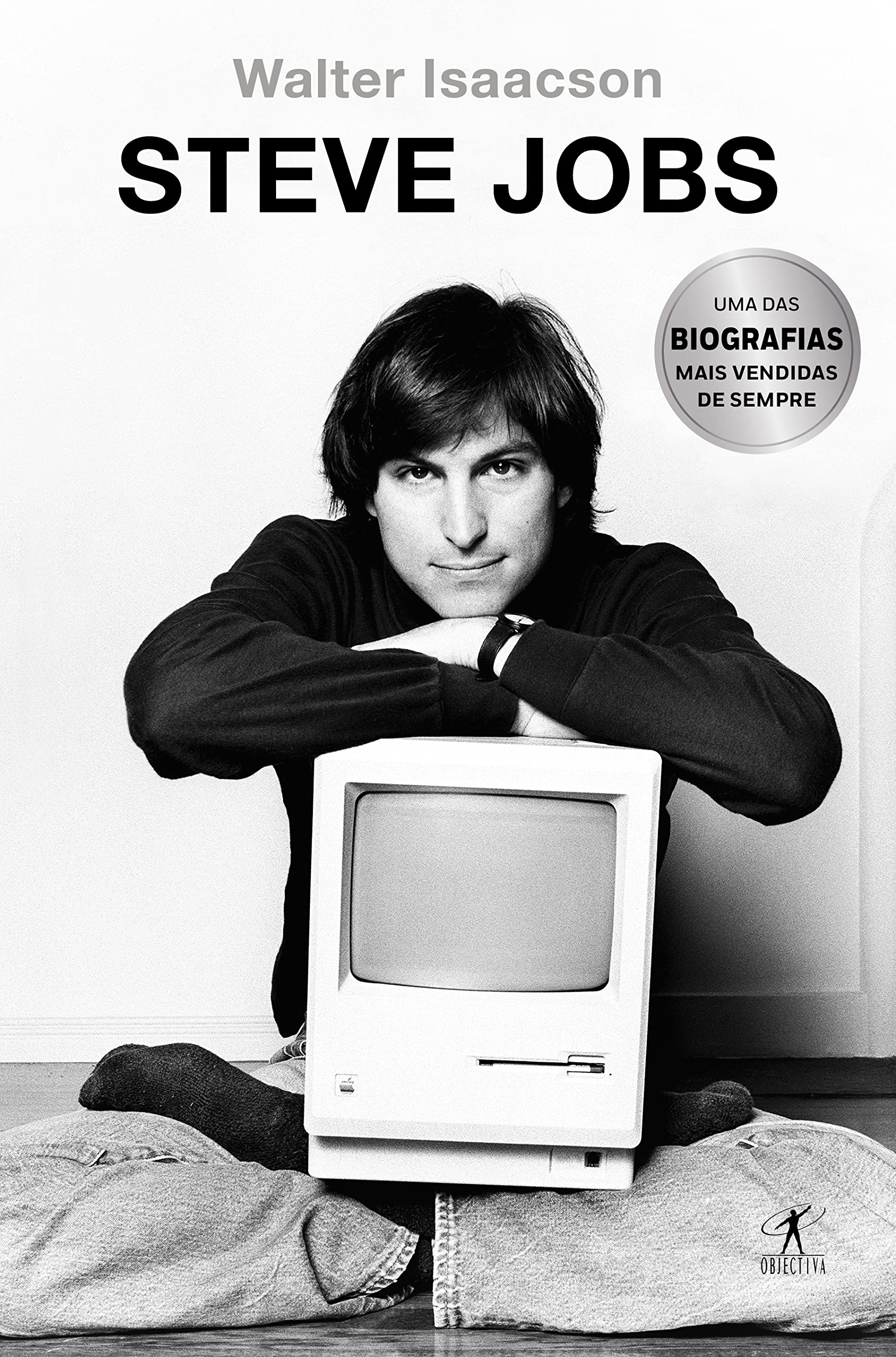 Steve Jobs: A única biografia autorizada by Walter Isaacson | Goodreads