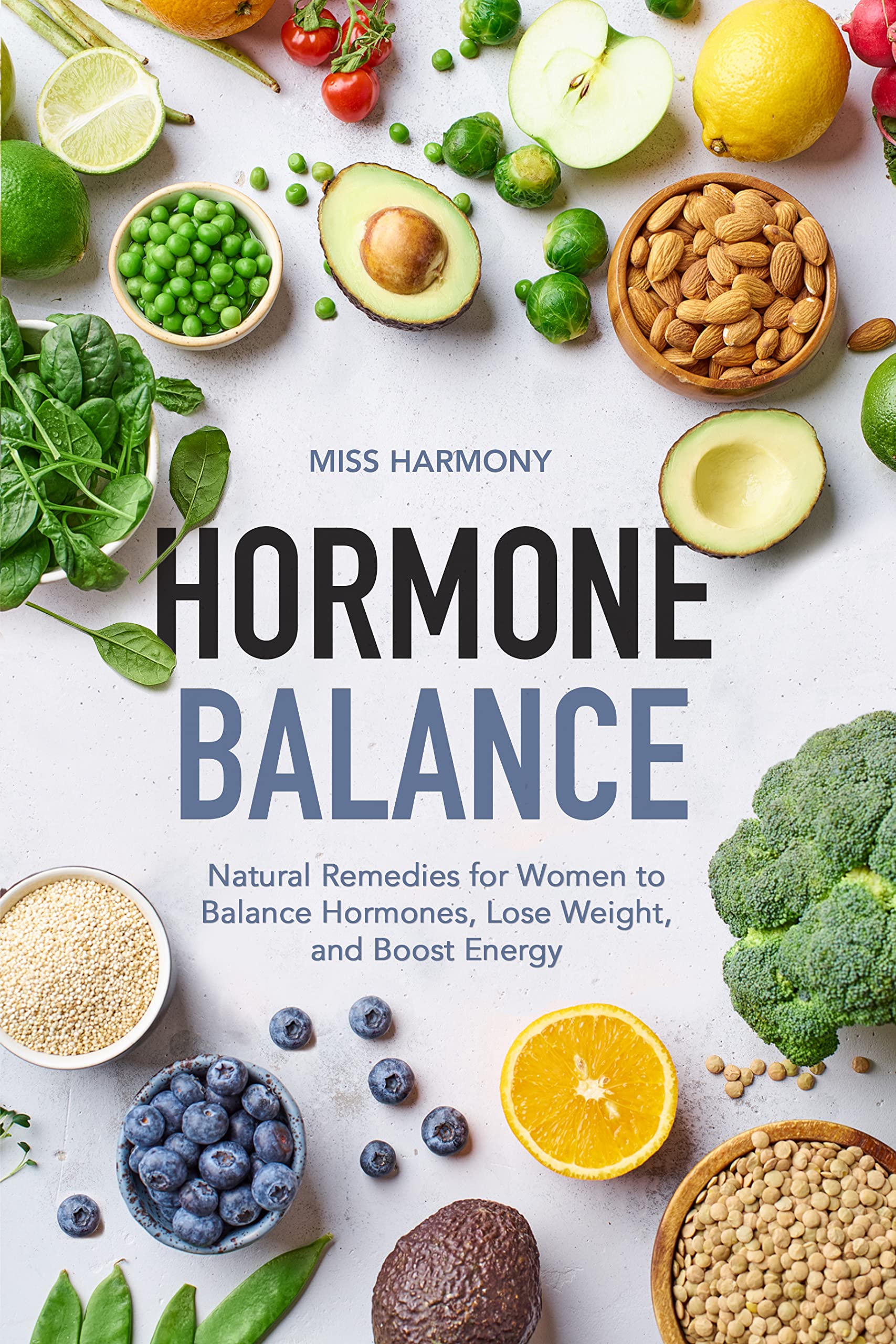 Hormone Balance: Natural Remedies for Women to Balance Hormones, Lose ...