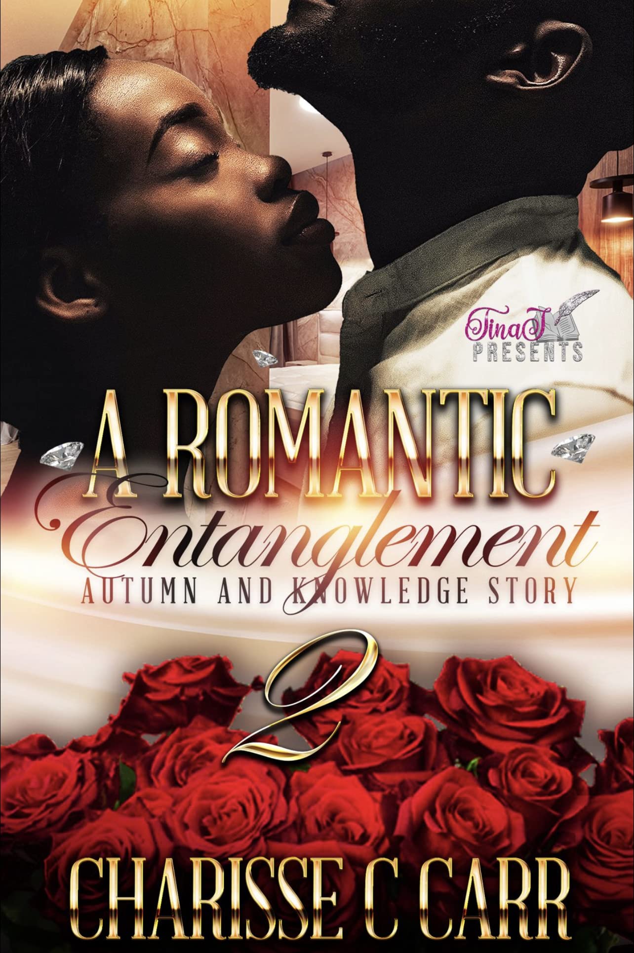 A Romantic Entanglement: Autumn & Knowledge Story 2 by Charisse C. Carr | Goodreads