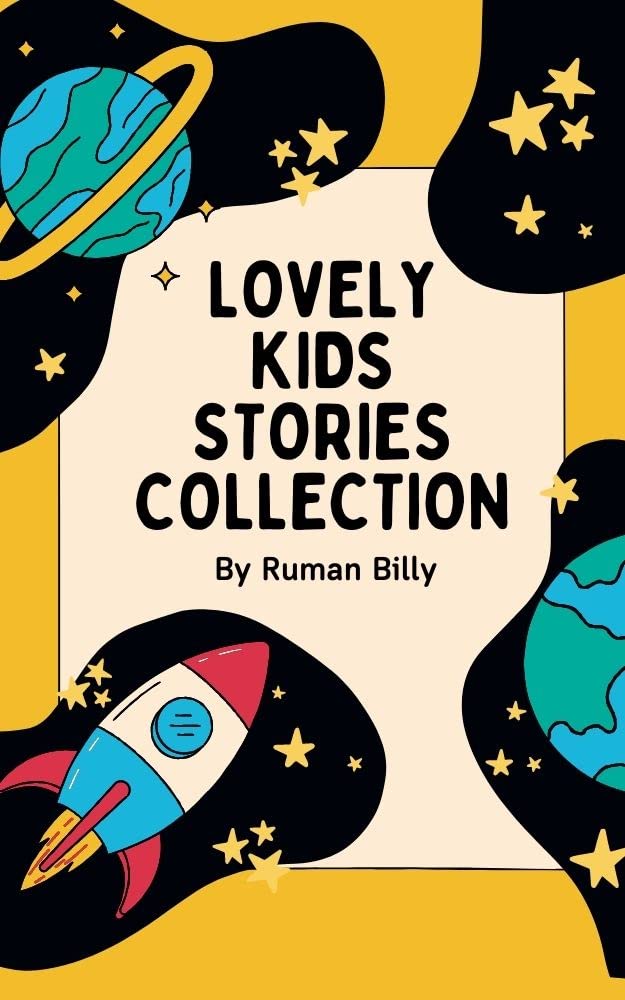 Lovely Kids Stories Collection: A collection of lovely short stories to ...