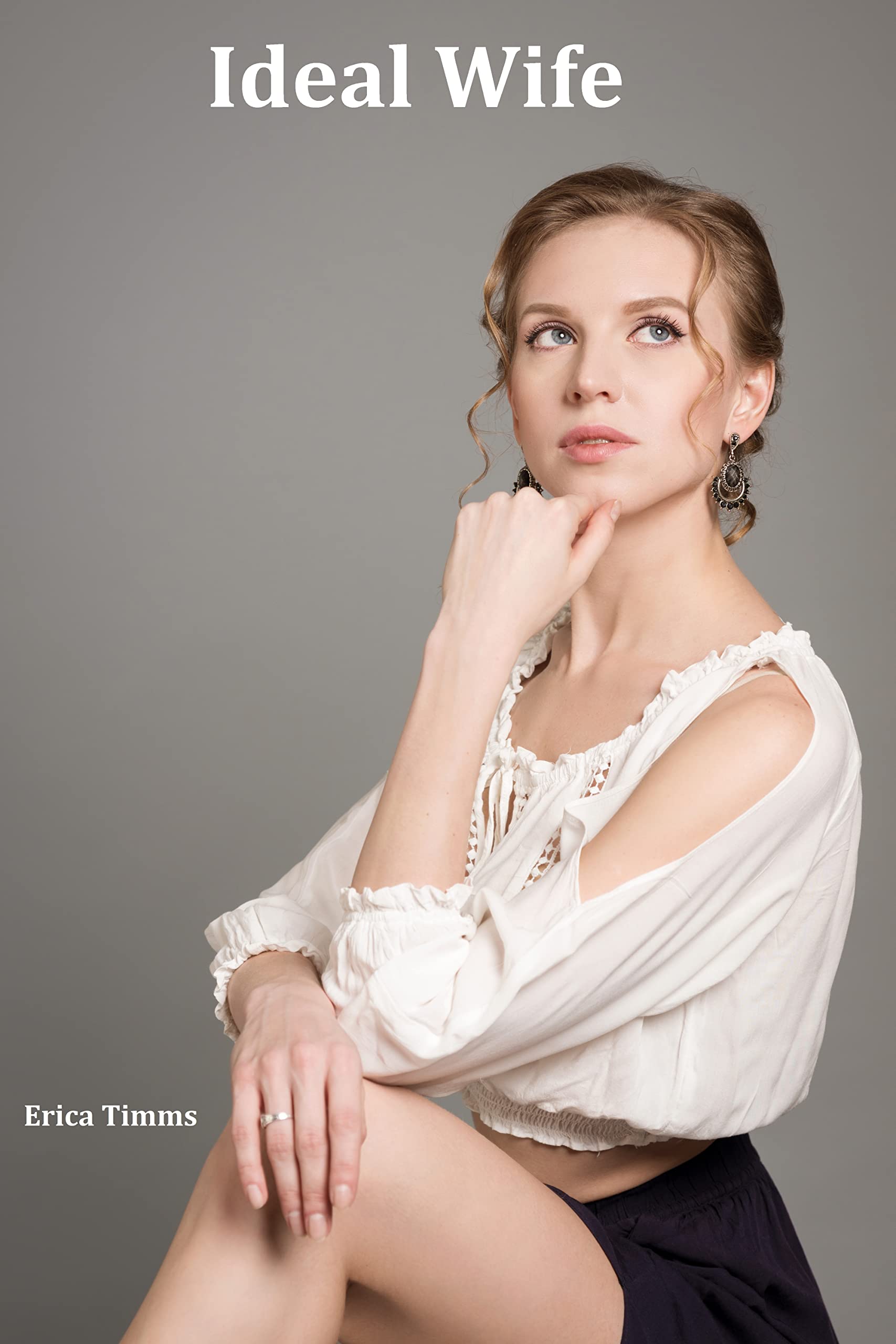 Ideal Wife by Erica Timms | Goodreads