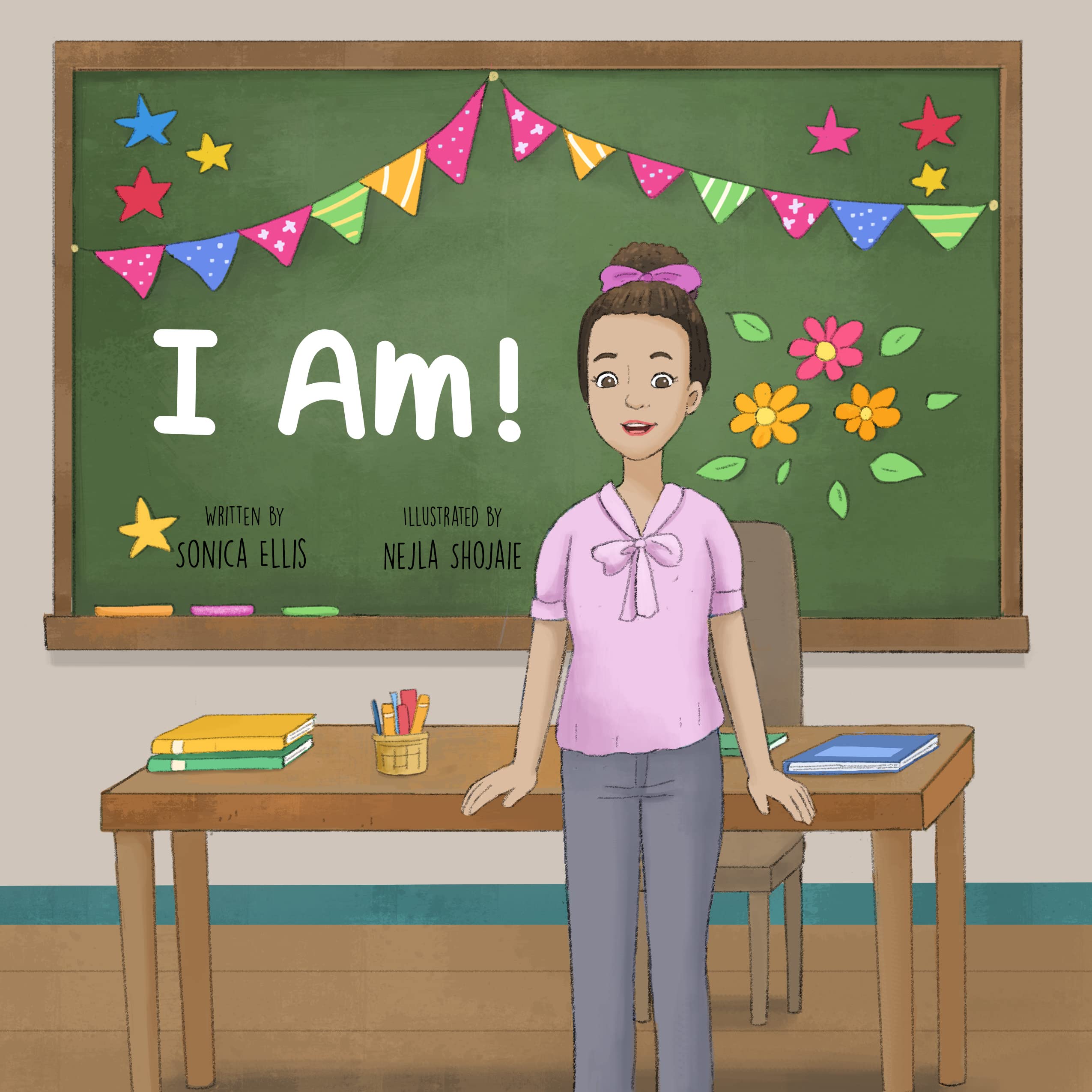 I AM: Positive Affirmations for Kids at School: Using Positive Self ...