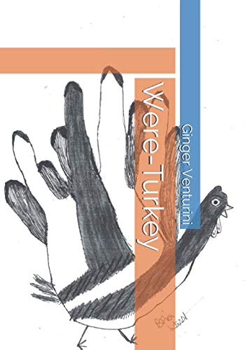 Were-Turkey by Ginger Venturini | Goodreads