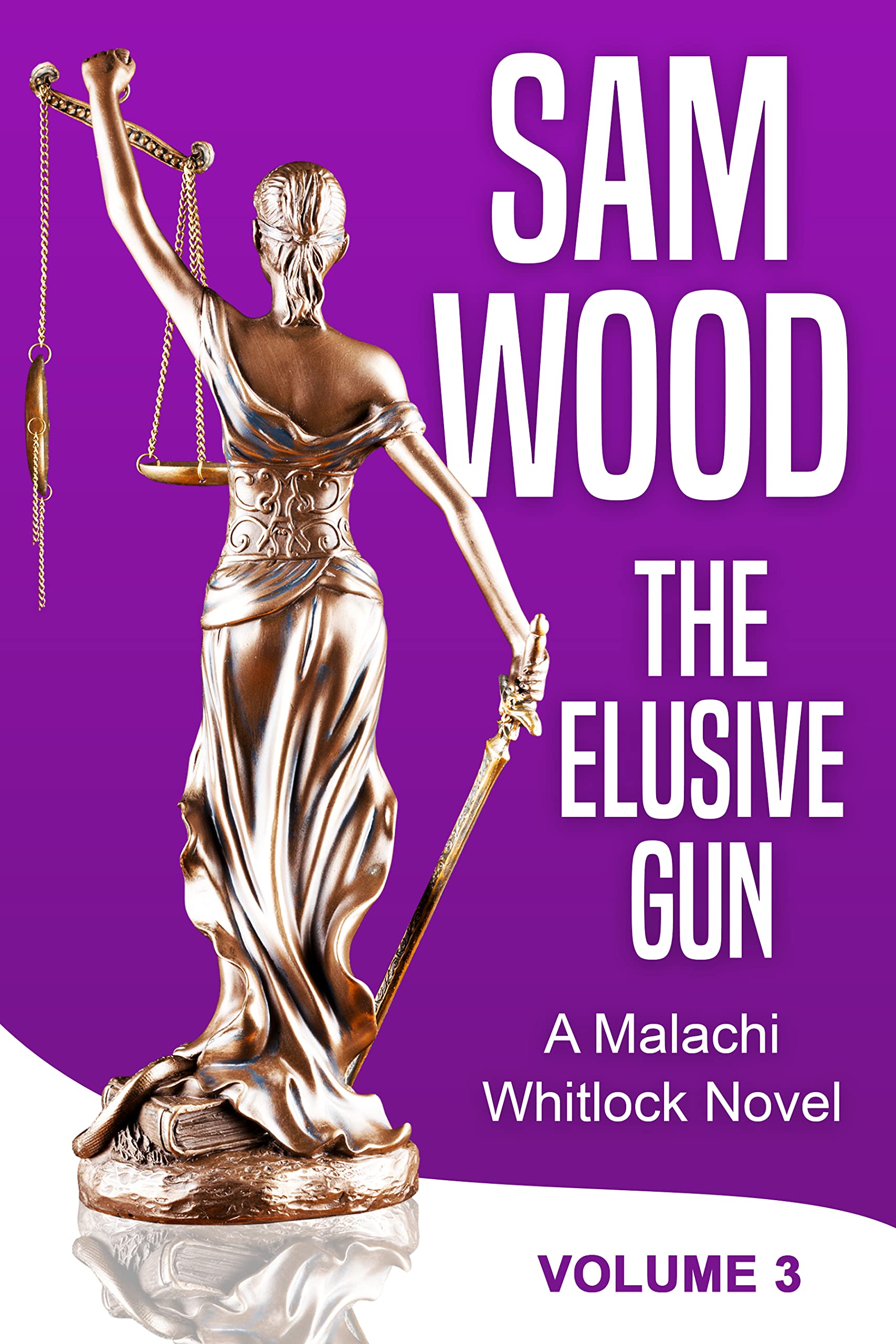 The Elusive Gun: A Malachi Whitlock Crime Series - Book-3 by Sam Wood ...