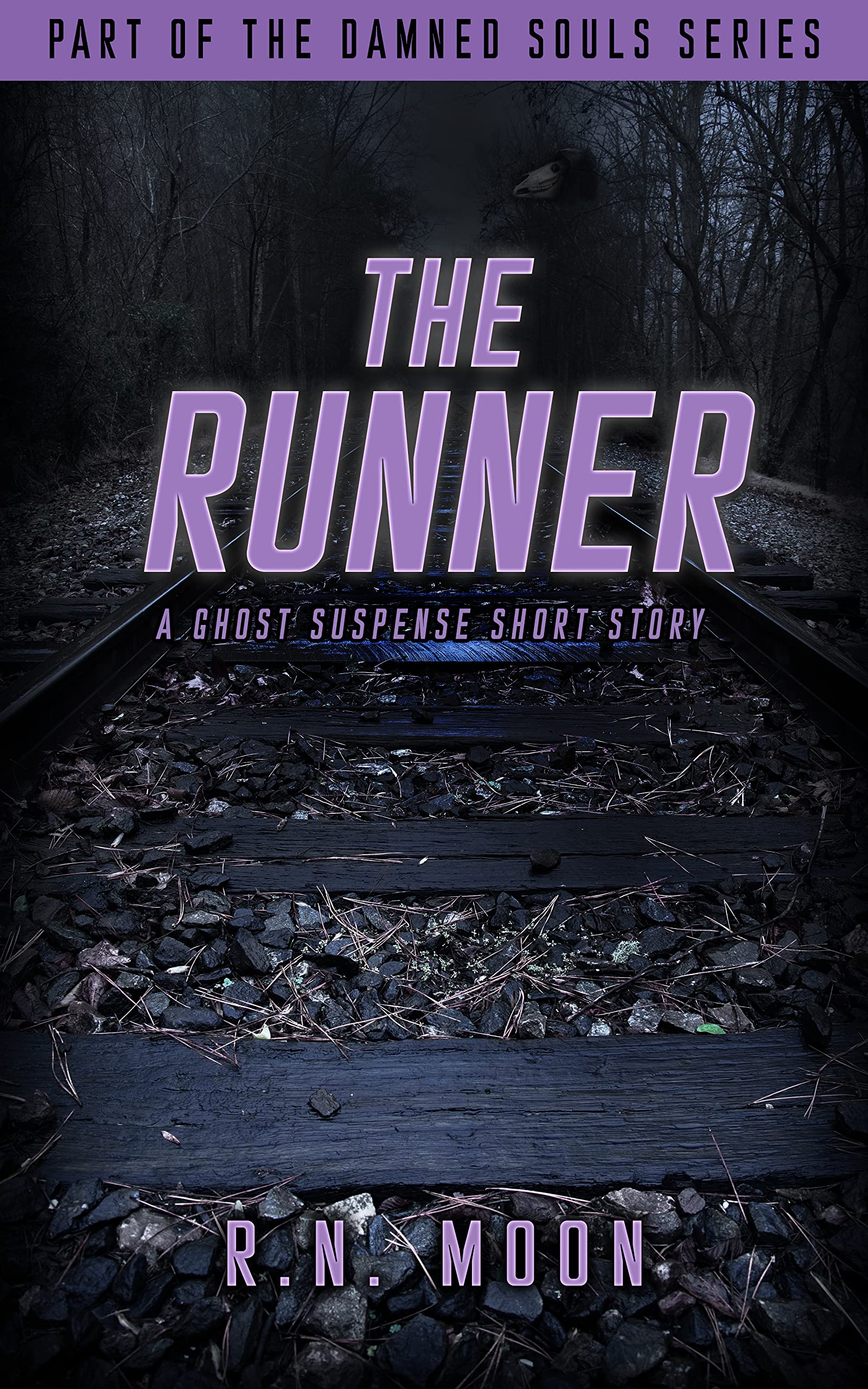 The Runner: A Ghost Suspense Short Story (Damned Souls) by R.N. Moon ...