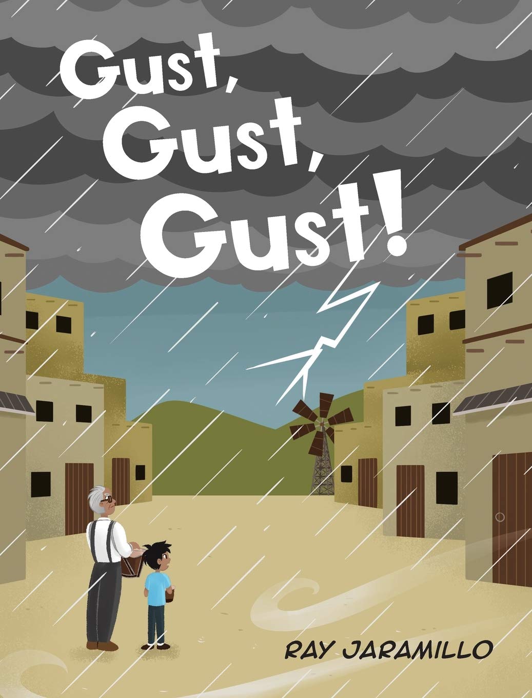 Gust, Gust, Gust! by Ray Jaramillo | Goodreads