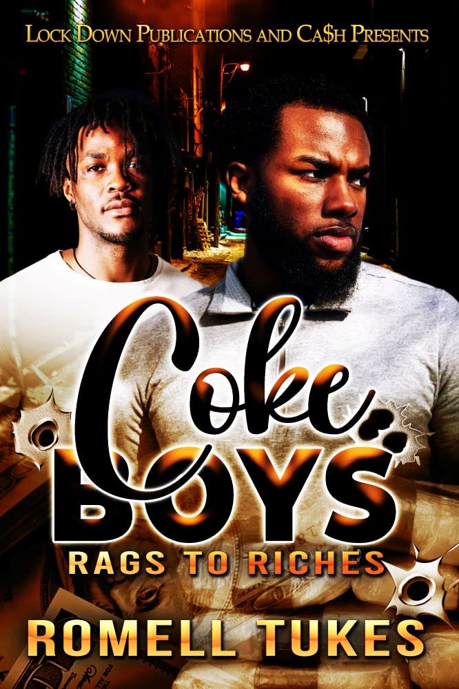 Coke Boys: Rags to Riches by Romell Tukes | Goodreads