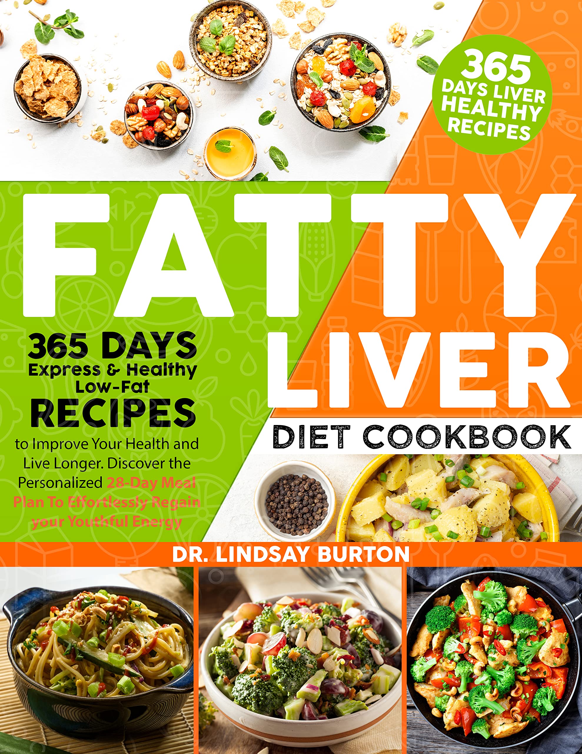 Fatty Liver Diet Cookbook: 2000 Days Express & Healthy Low-Fat Recipes ...
