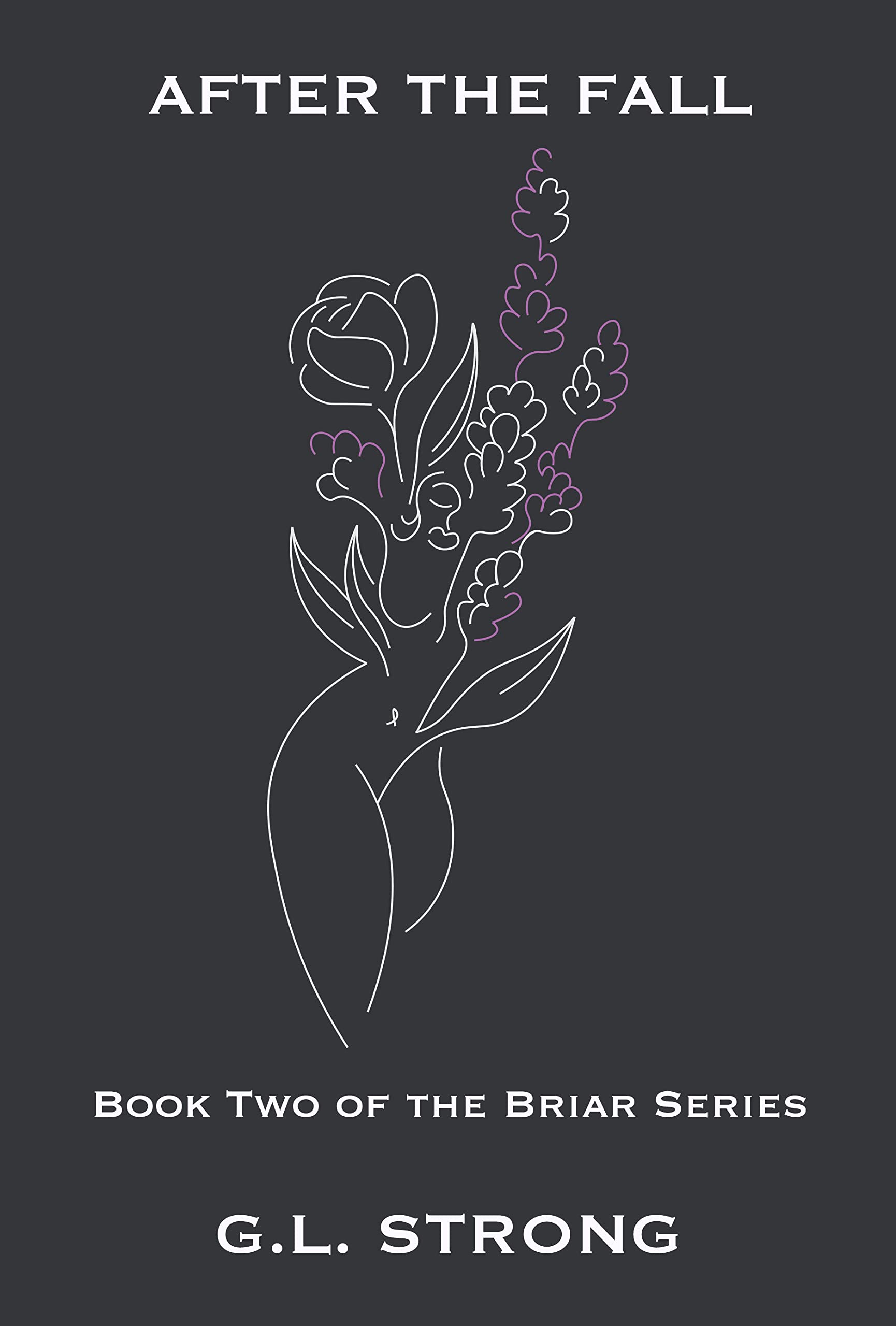 After the Fall: Book Two of the Briar Series by G.L. Strong | Goodreads