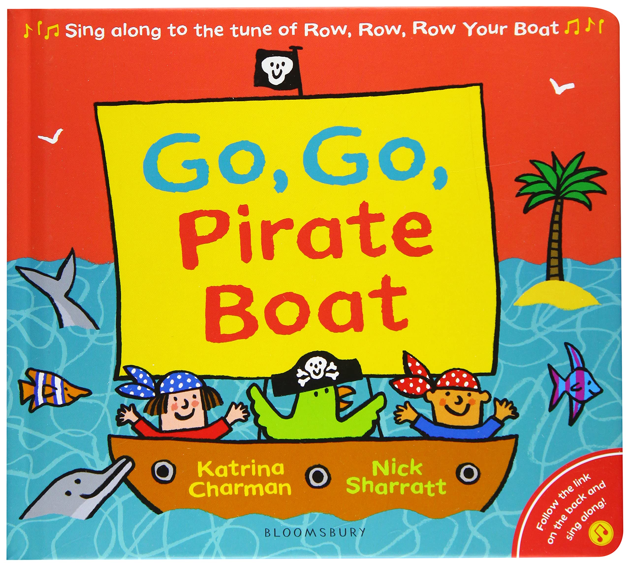 Go, Go, Pirate Boat (New Nursery Rhymes) by Katrina Charman | Goodreads