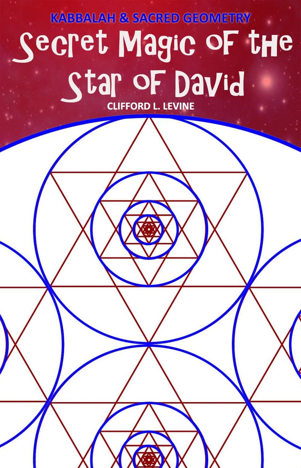 Kabbalah & Sacred Geometry: Secret Magic of Star of David by Clifford L ...