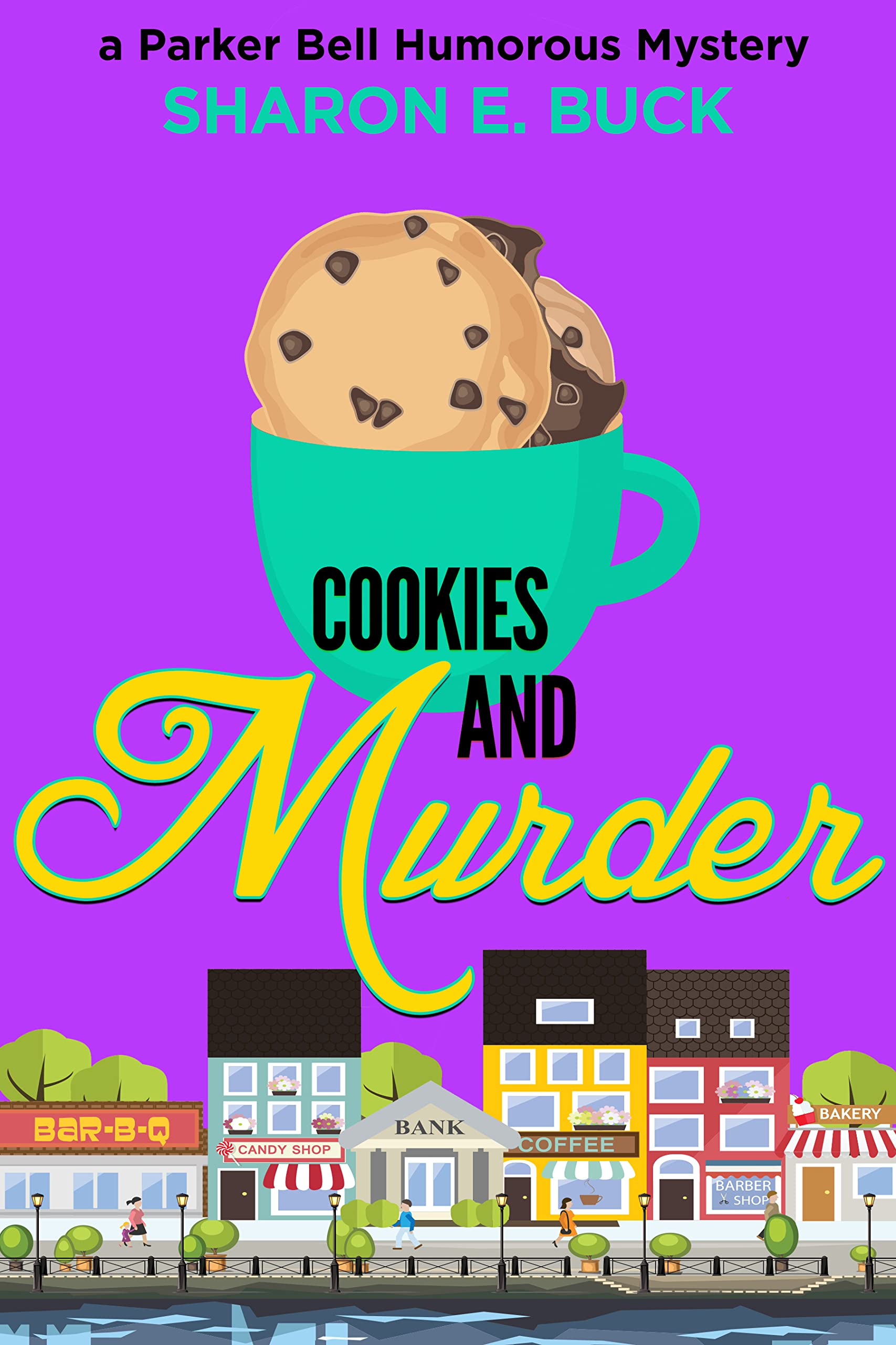 Cookies & Murder (Parker Bell #7) by Sharon E. Buck | Goodreads