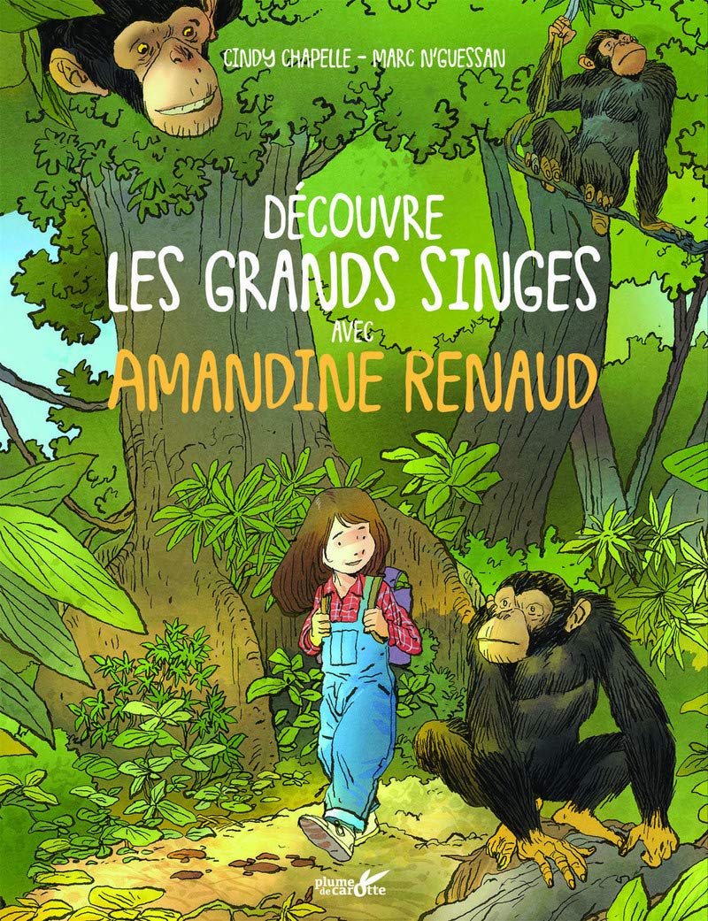Découvre les grands singes avec Amandine Renaud by Cindy Chapelle | Goodreads