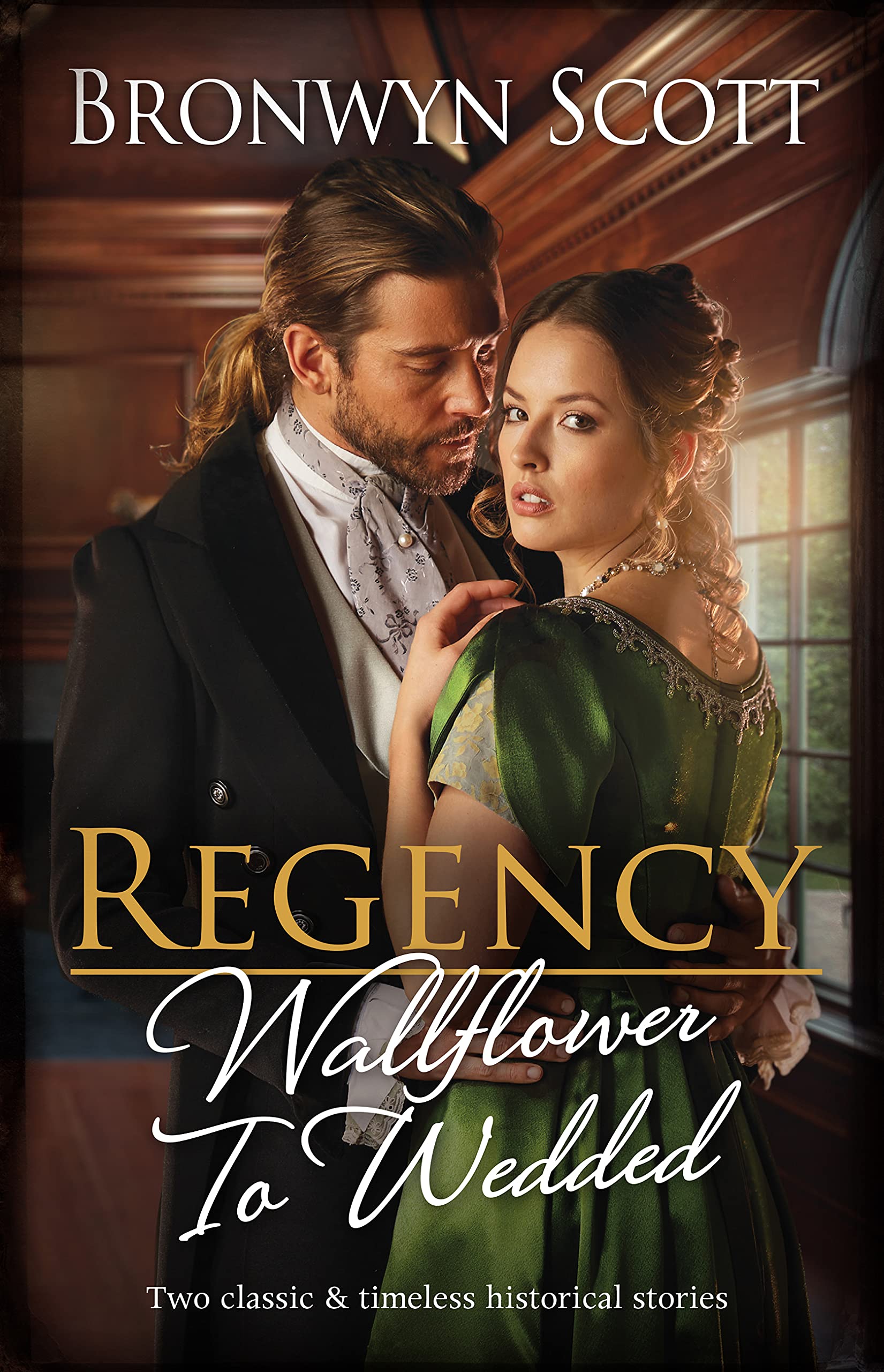 Regency Wallflower To Wedded/Claiming His Defiant Miss/Marrying the ...