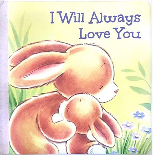 I Will Always Love You by Page Publications | Goodreads