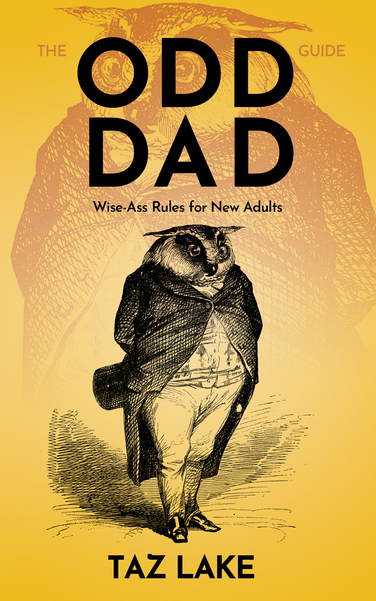 The Odd Dad Guide by Taz Lake | Goodreads