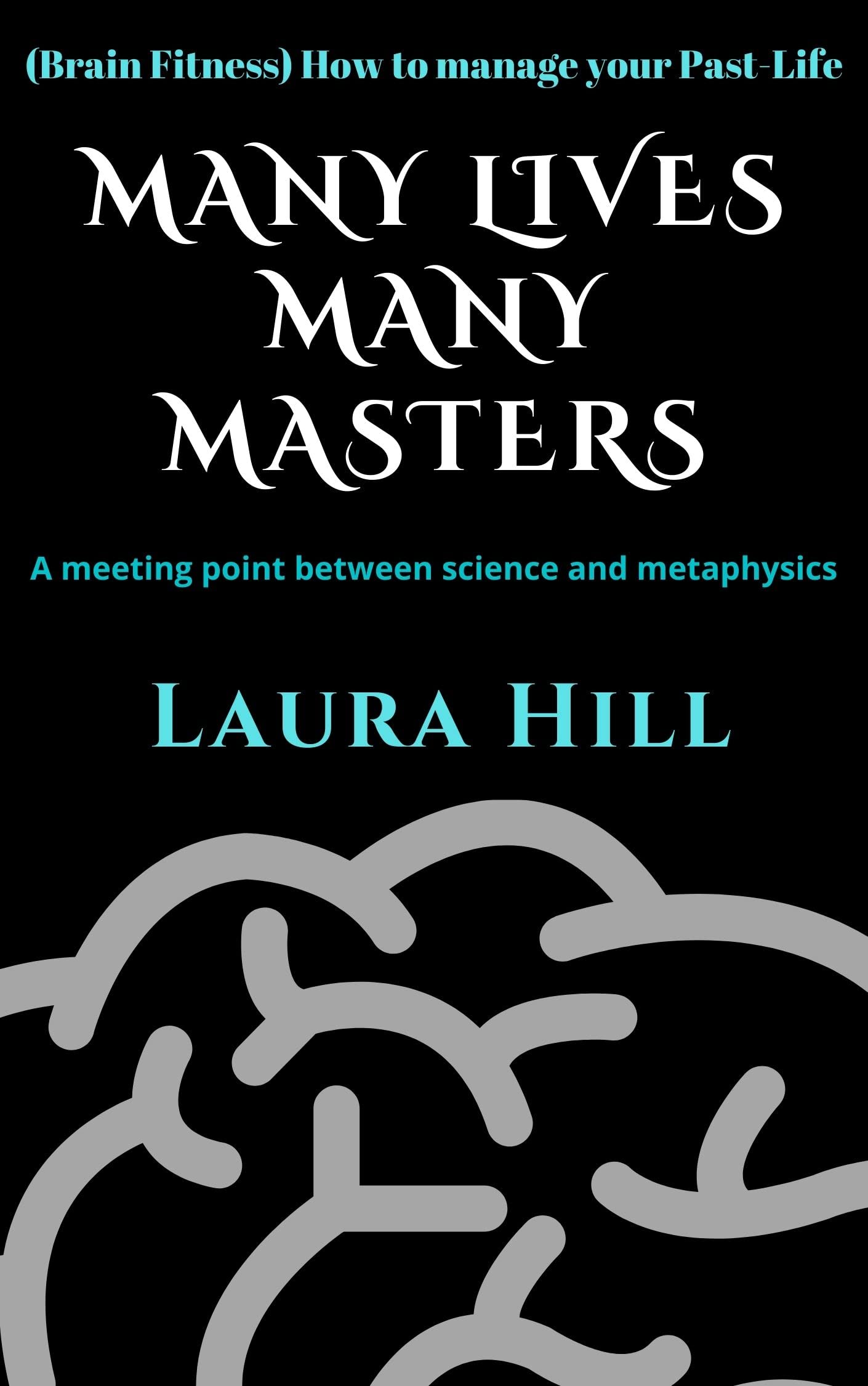 Many Lives, Many Masters (Brain Fitness) How to manage your Past-Life ...